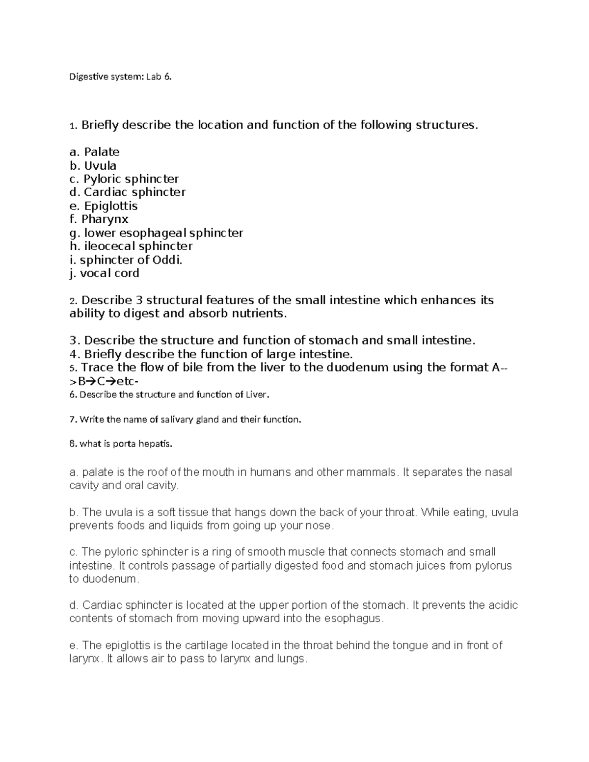 Lab 6 - Digestive system: Lab 6. 1. Briefly describe the location and ...