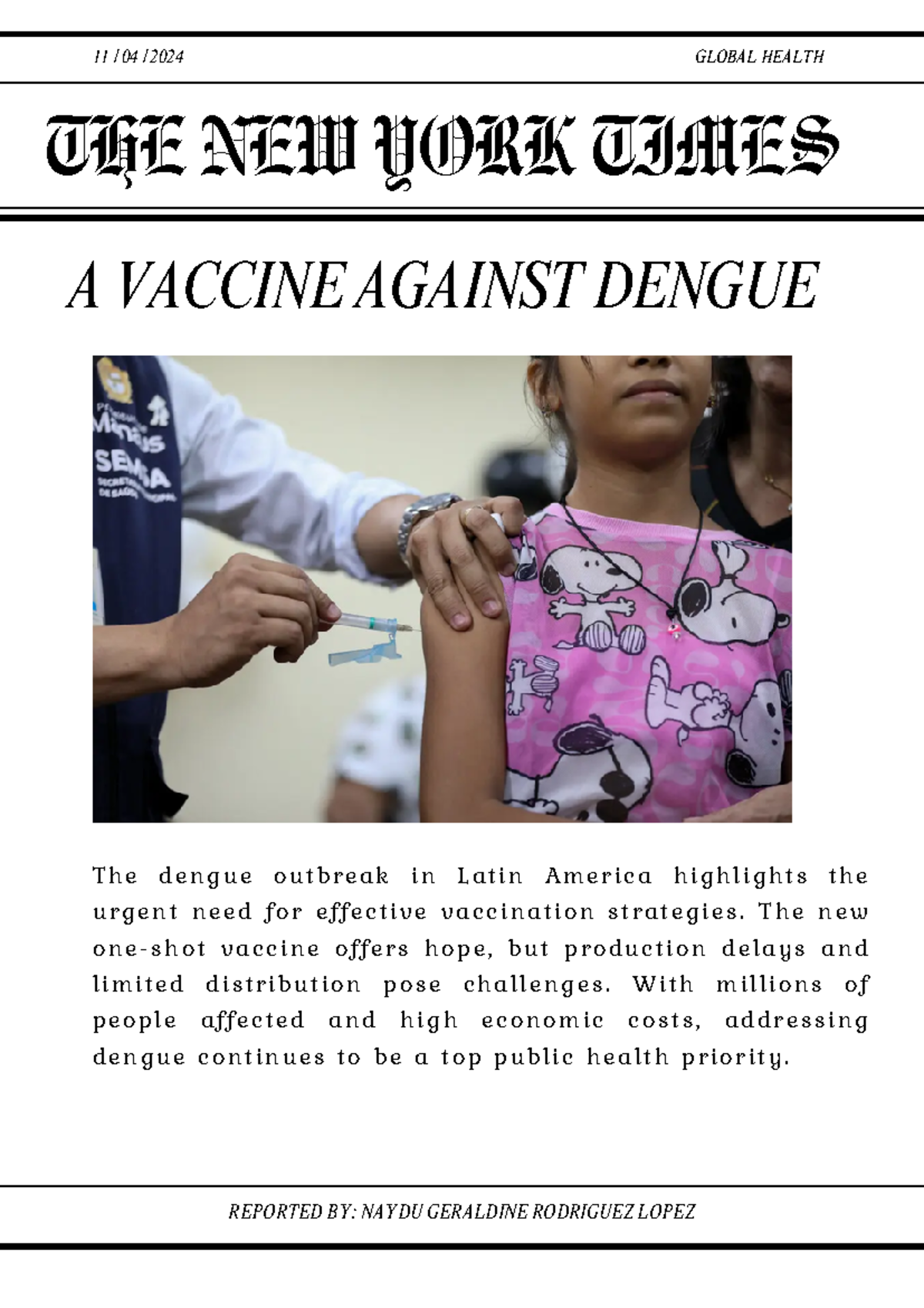 NEWS Report - A VACCINE AGAINST DENGUE 11 / 04 / 2024 GLOBAL HEALTH T h ...