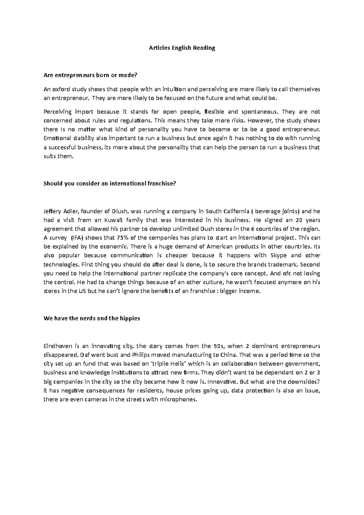 Articles English Reading - They are more likely to be focused on the ...