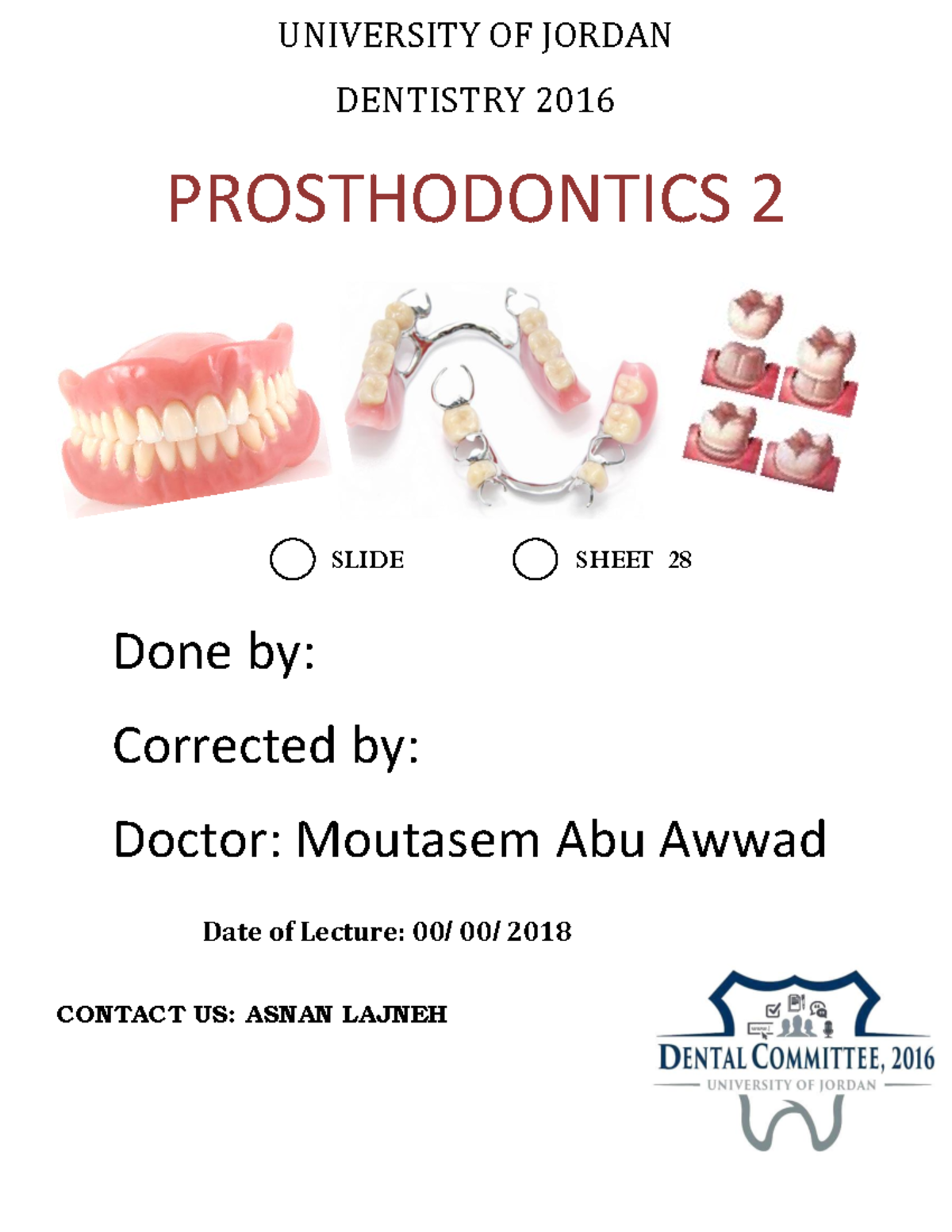 Acrylic RPD - short notes - PROSTHODONTICS 2 Done by: Corrected by ...