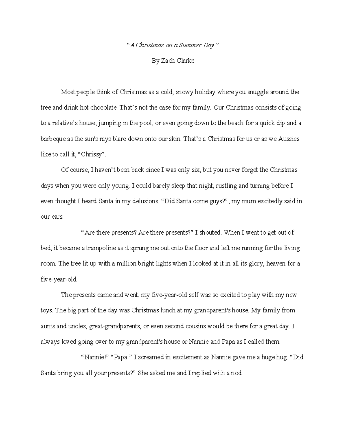 Narrative Writing Assignment - “A Christmas on a Summer Day” By Zach ...