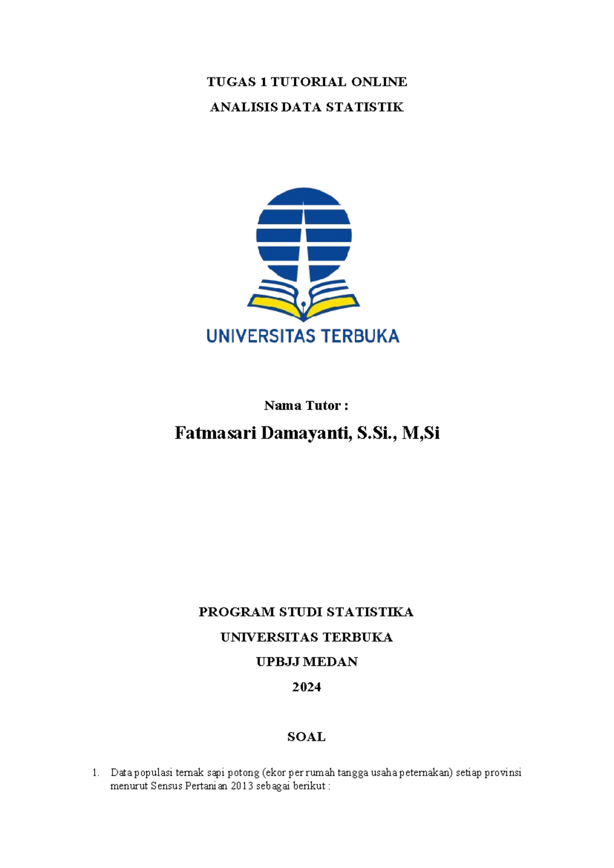 Analisis Data Statistik - TUGAS 1 TUTORIAL ONLINE ANALISIS DATA ...