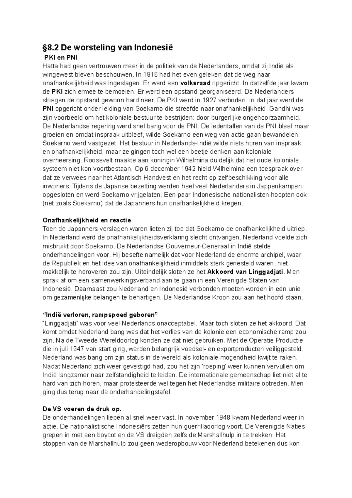 GS samenvatting §8.2, §8.4, §9.4, §10 - §8 De worsteling van Indonesië PKI en PNI Hatta had geen ...