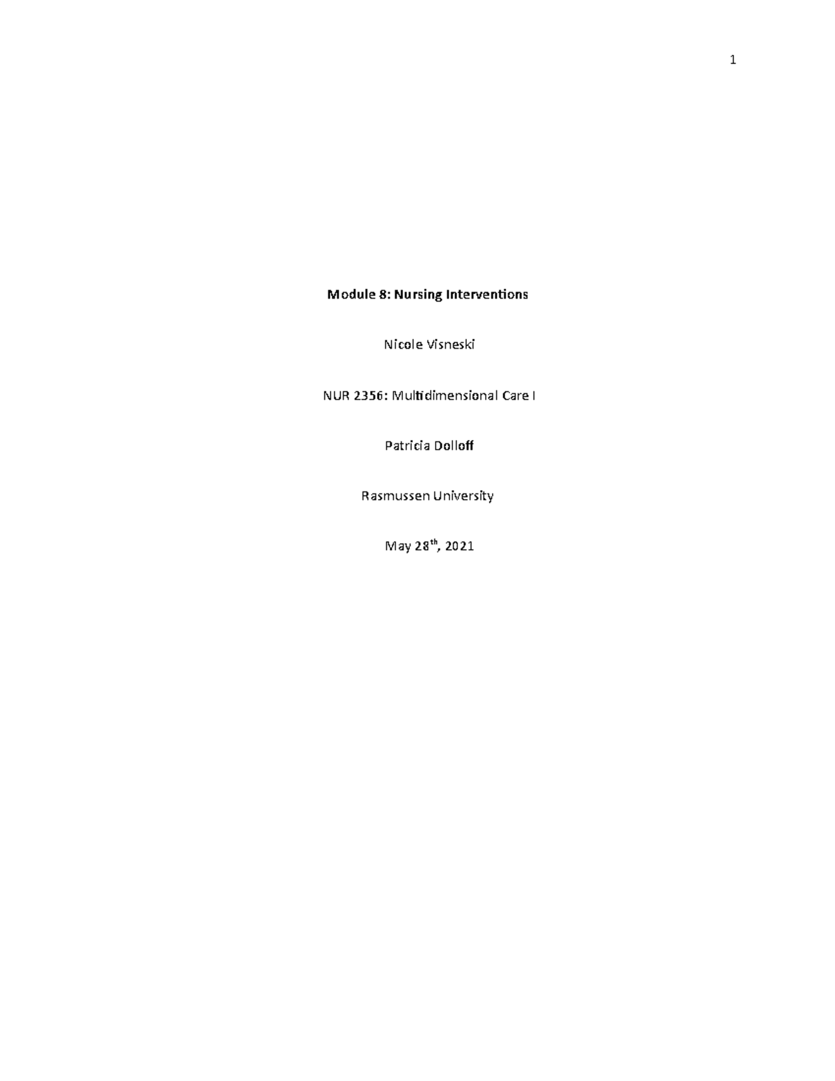Module 8 Assignment - 1 Module 8: Nursing Interventions Nicole Visneski ...