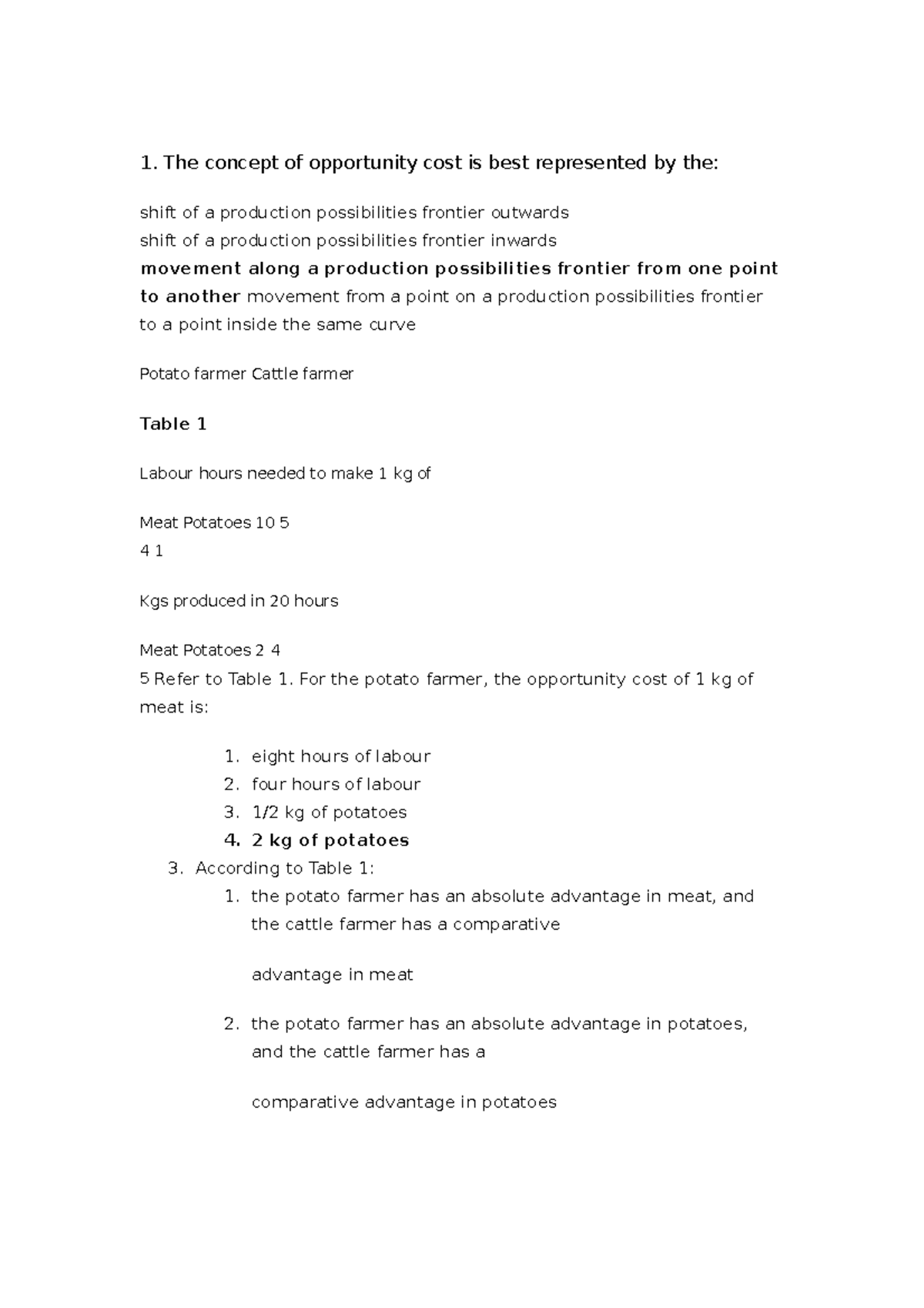 2020 test question - 1. The concept of opportunity cost is best ...