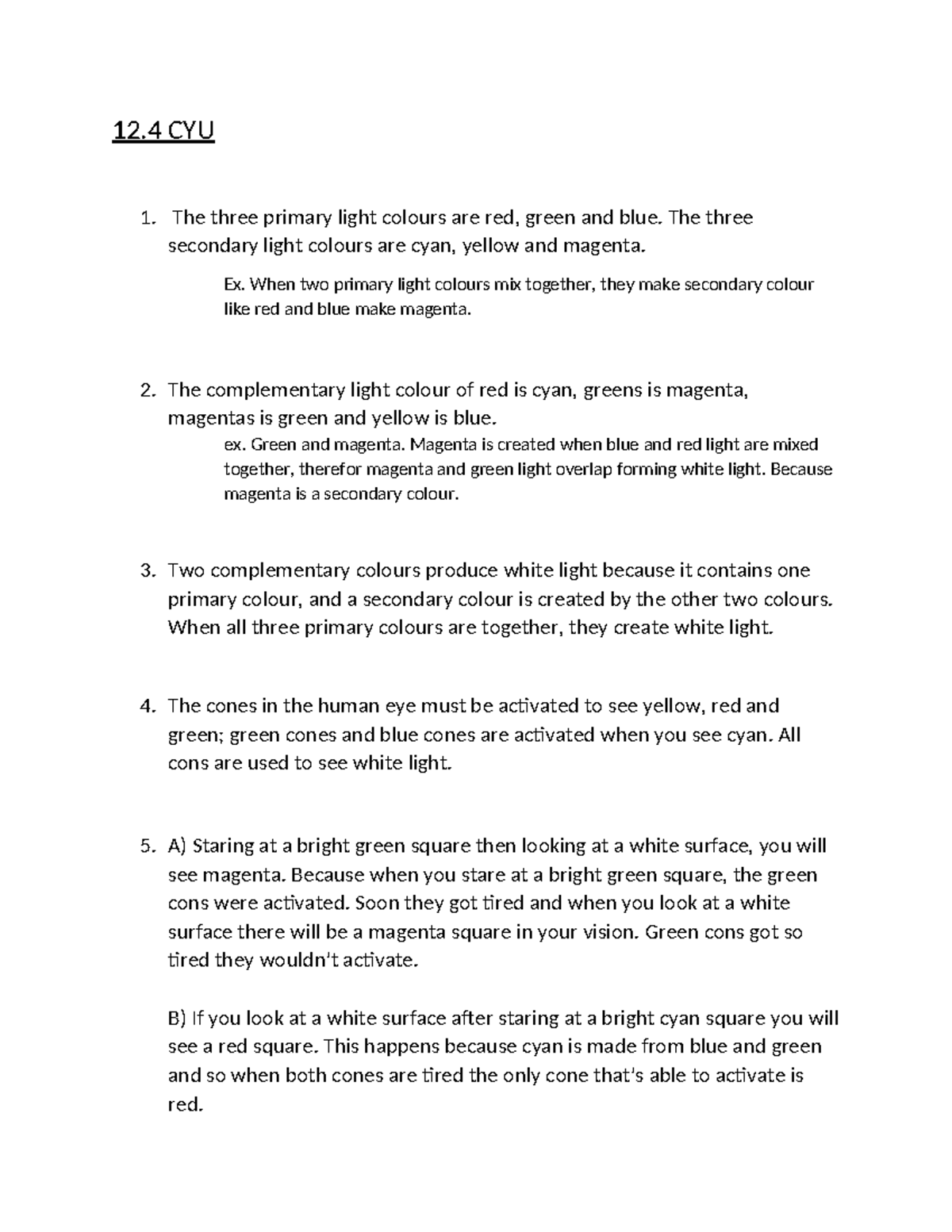 12.4 CYU - .... - 12 CYU 1. The three primary light colours are red ...