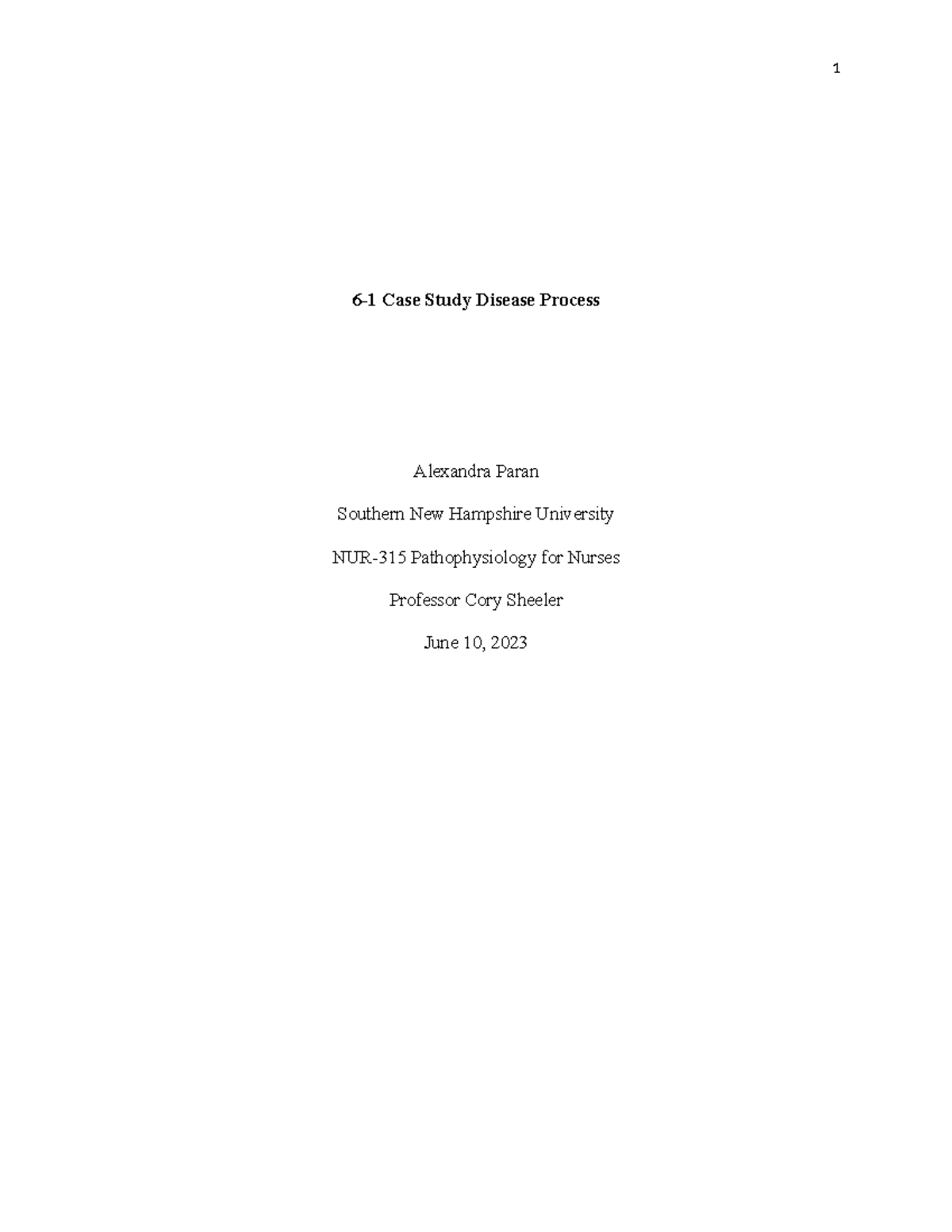 6-1 case study - 6-1 Case Study Disease Process Alexandra Paran ...