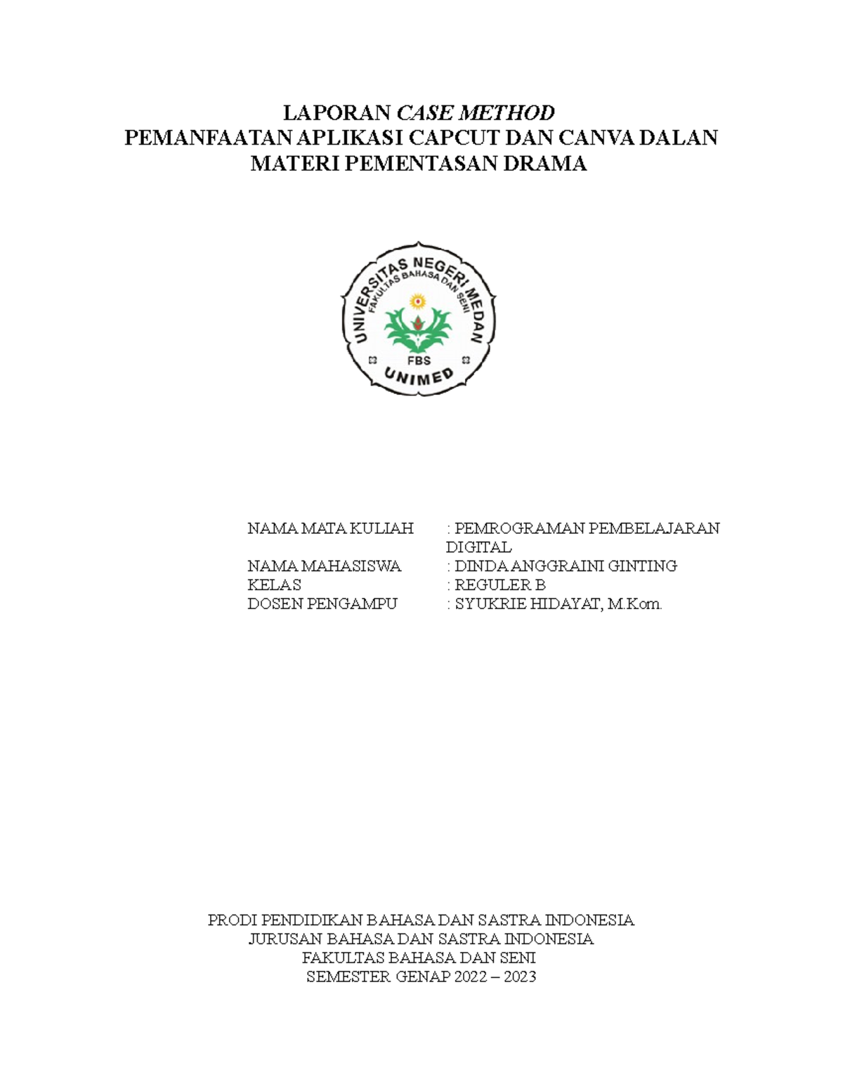 Template Laporan CASE Method - LAPORAN CASE METHOD PEMANFAATAN APLIKASI CAPCUT DAN CANVA DALAN ...