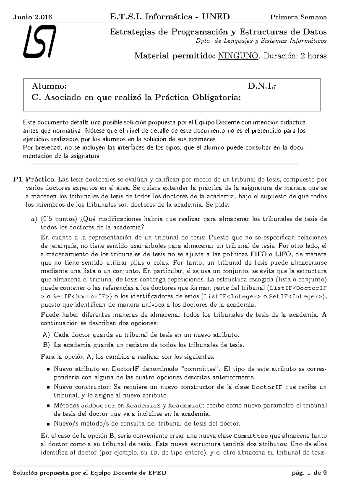 2016 Jun1S - Estrategias de Programaci ́on y Estructuras de Datos Dpto ...