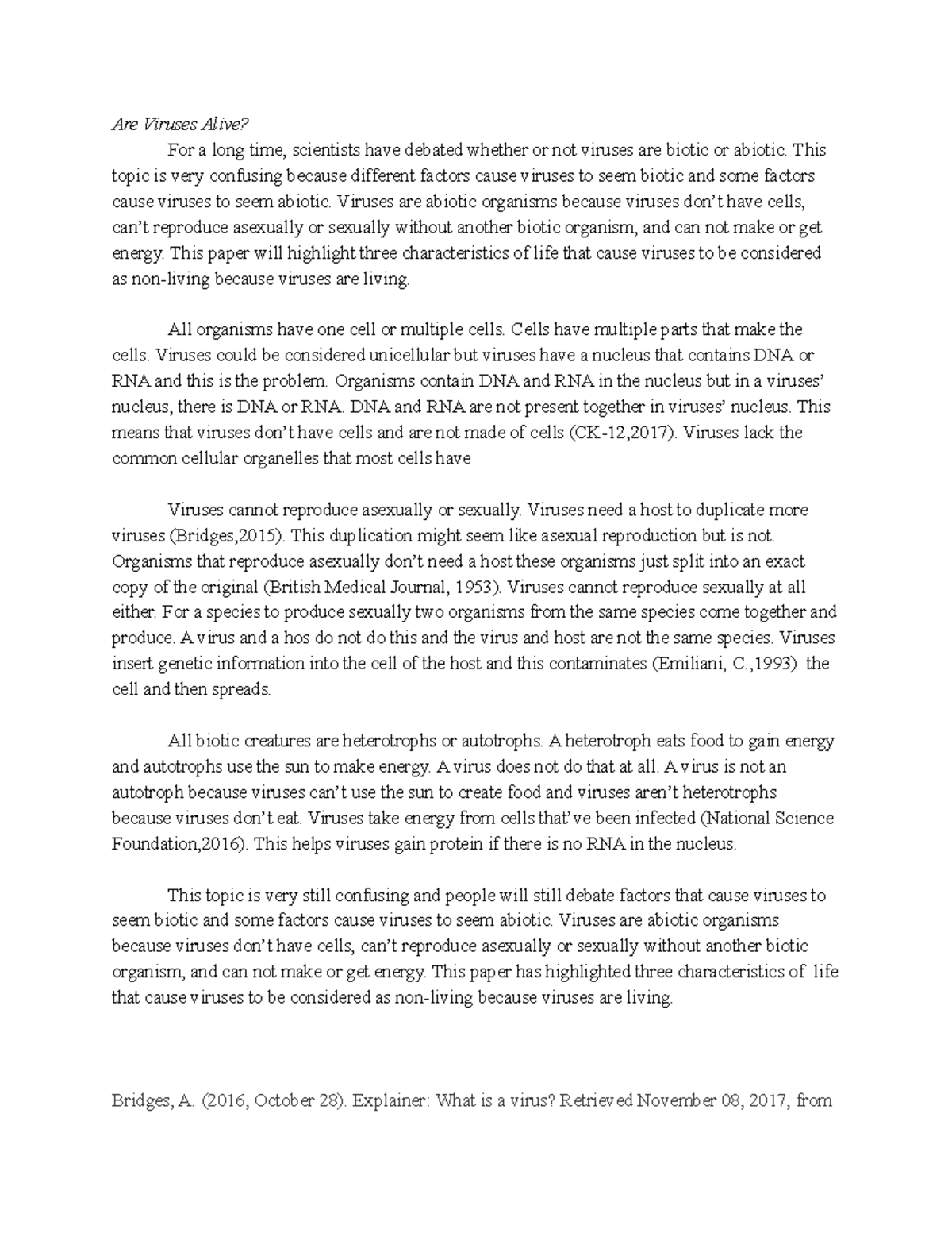 Virus Alive Or Not - Are Viruses Alive? For a long time, scientists ...