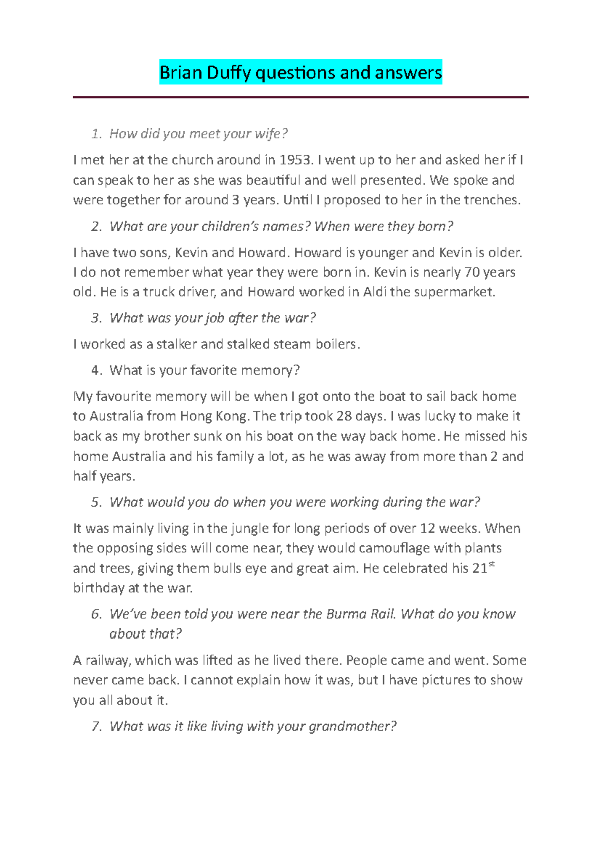 Brian Duffy questions and answers - How did you meet your wife? I met ...