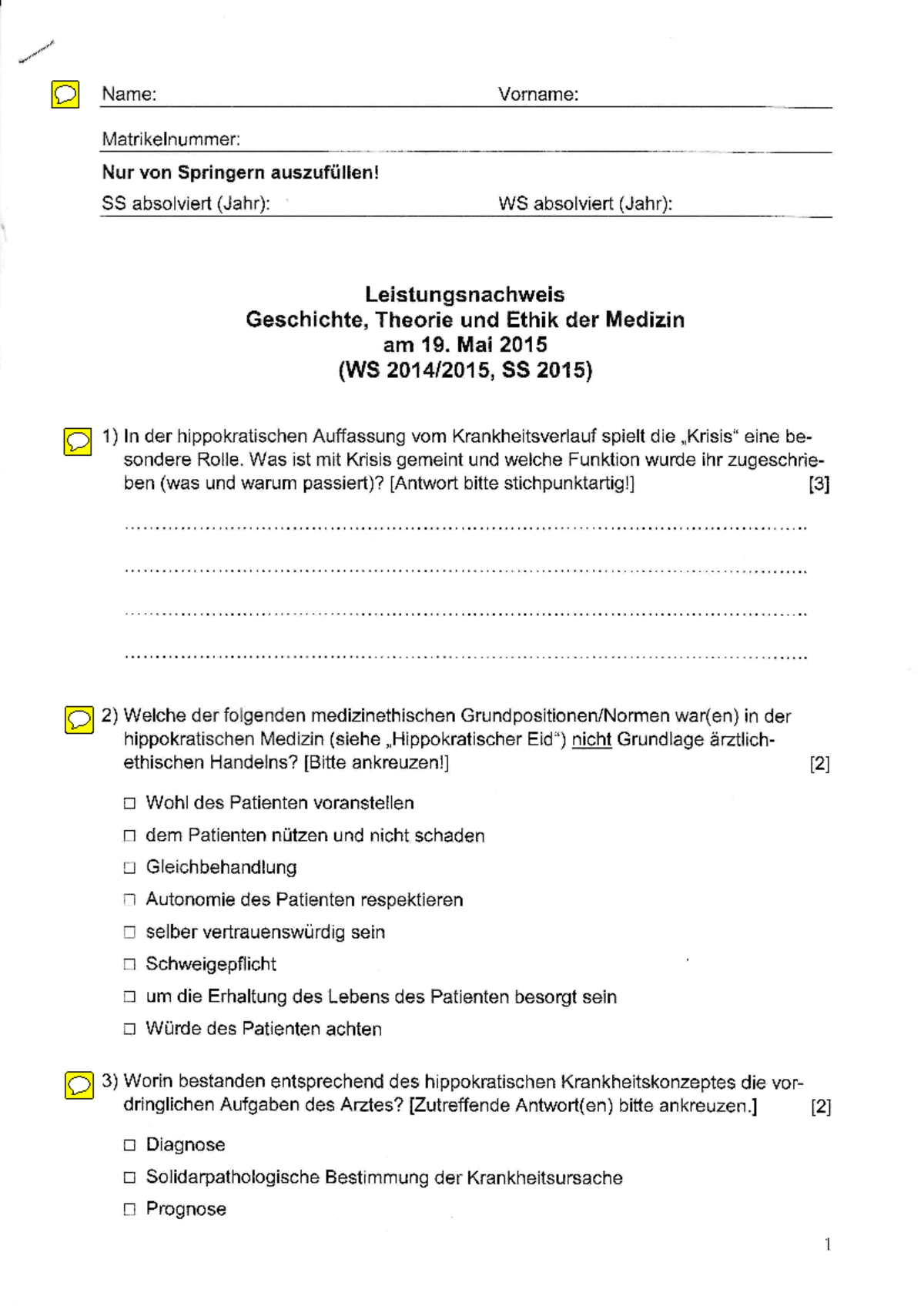 Klausur Wintersemester 2014/2015, Fragen und Antworten - Name: Vorname: Matrikelnummer: Nur von ...