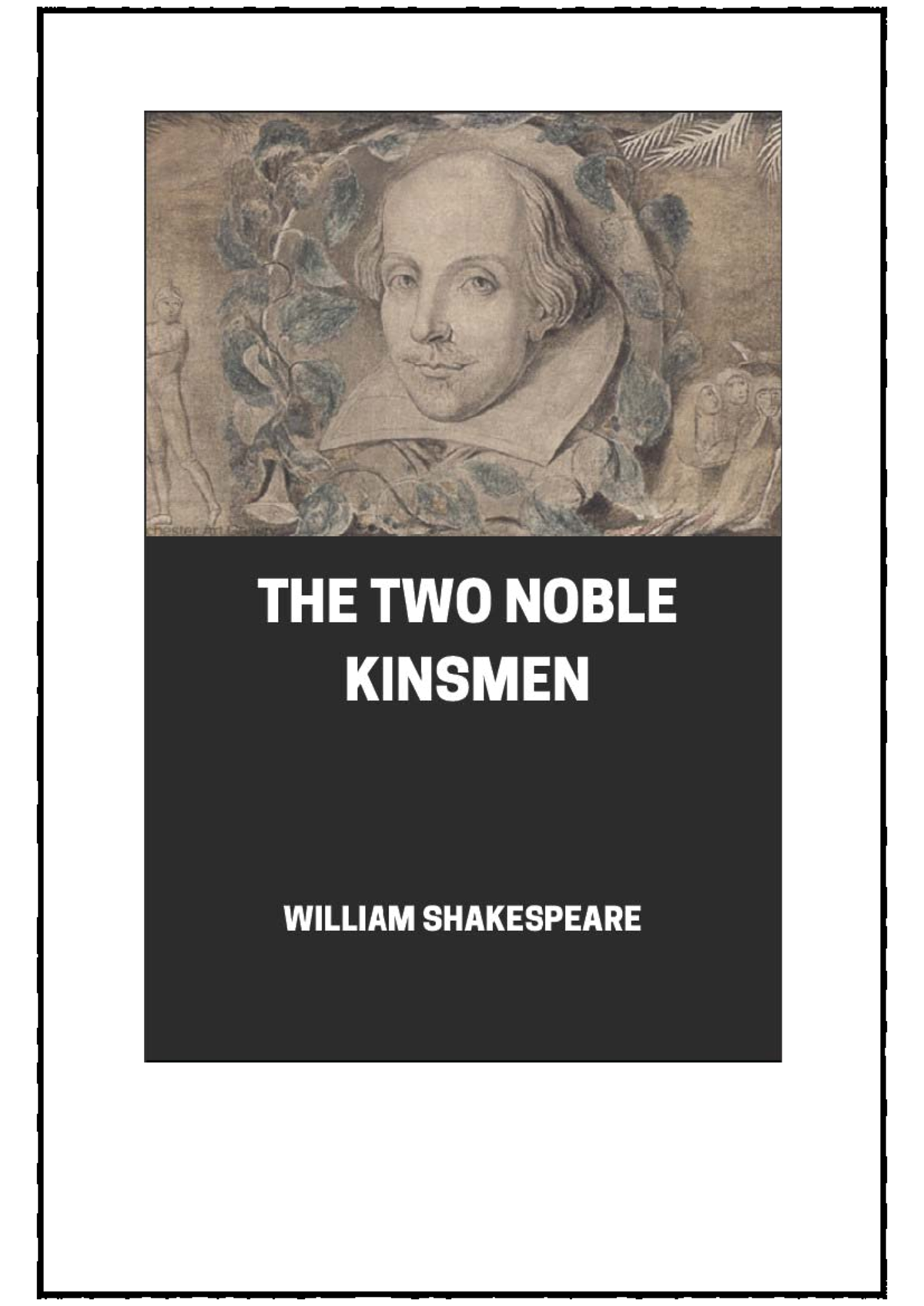 21 The Two Noble Kinsmen author William Shakespeare - THE TWO NOBLE ...
