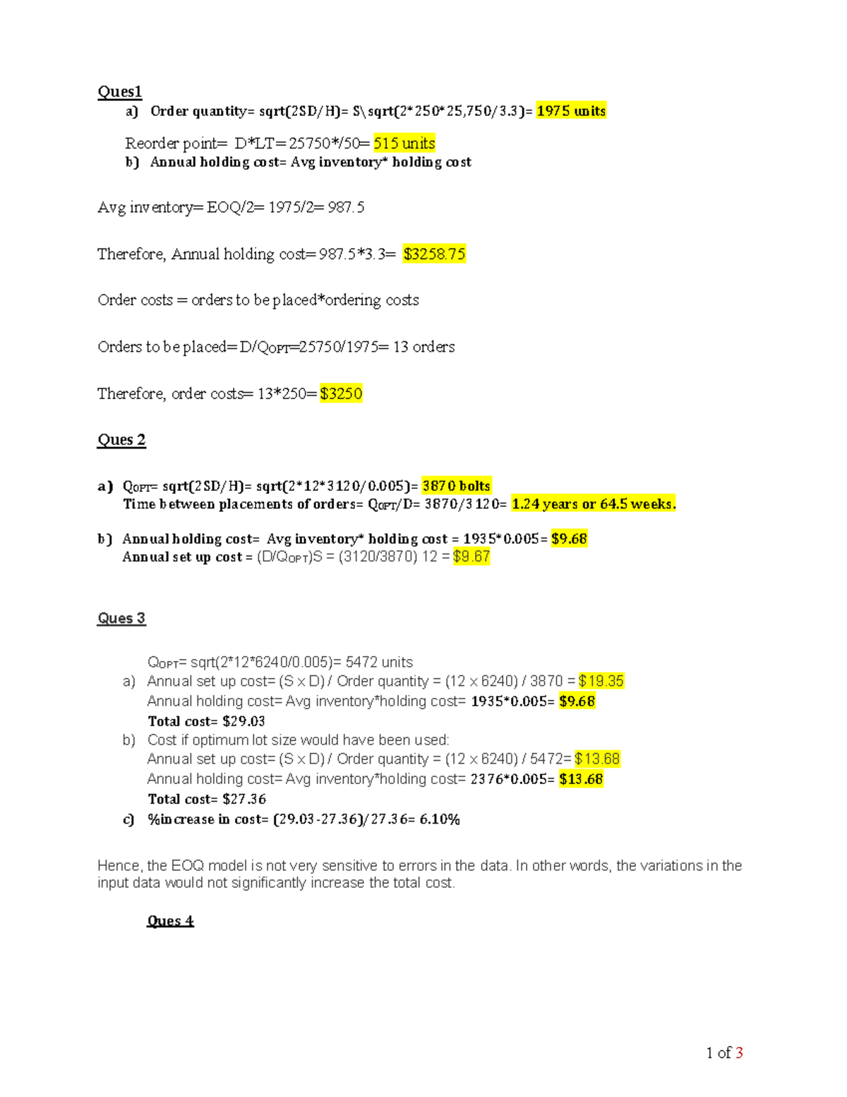 COMM 204 4 - ASSIGNMENT - 1 of 3 Ques a) Order quantity= sqrt(2SD/H)= S ...
