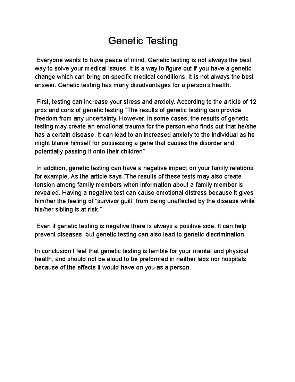 Argumentative essay 1 - hehe - Genetic Testing Everyone wants to have ...