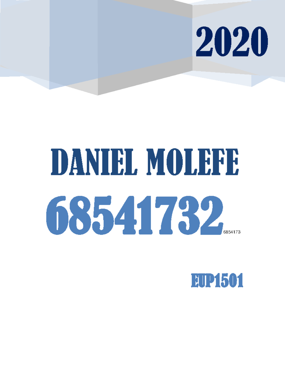 Daniel Molefe 68541732 - EUP 2020 DANIEL MOLEFE 685417326854173 SECTION ...
