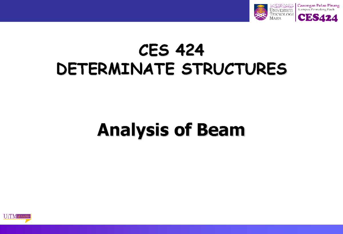 5. Week 6 - 8 CES424 - Analysis of Beam - CES 424 DETERMINATE ...