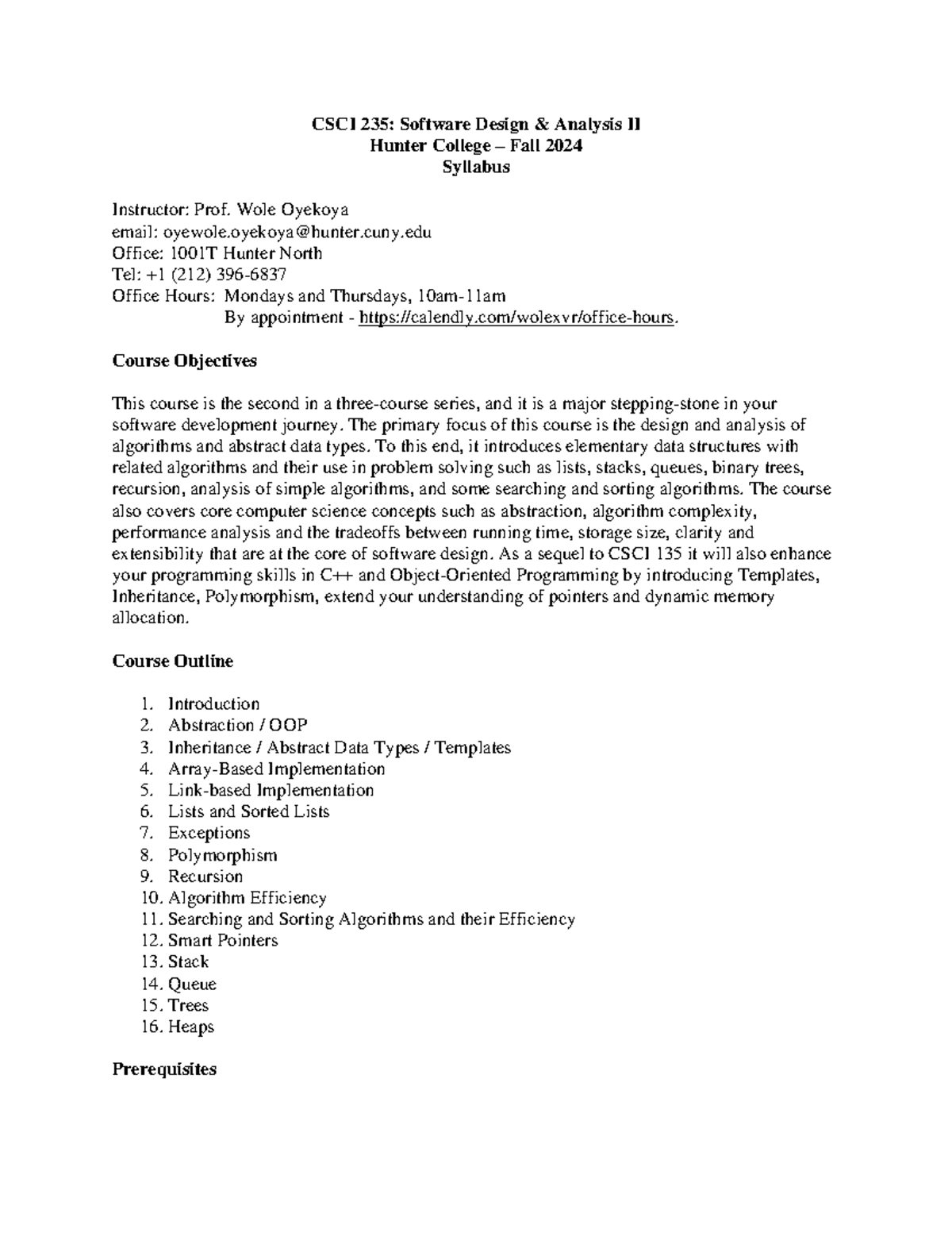 CSCI235 Syllabus - CSCI 235 : Software Design & Analysis II Hunter College – Fall 2024 Syllabus ...