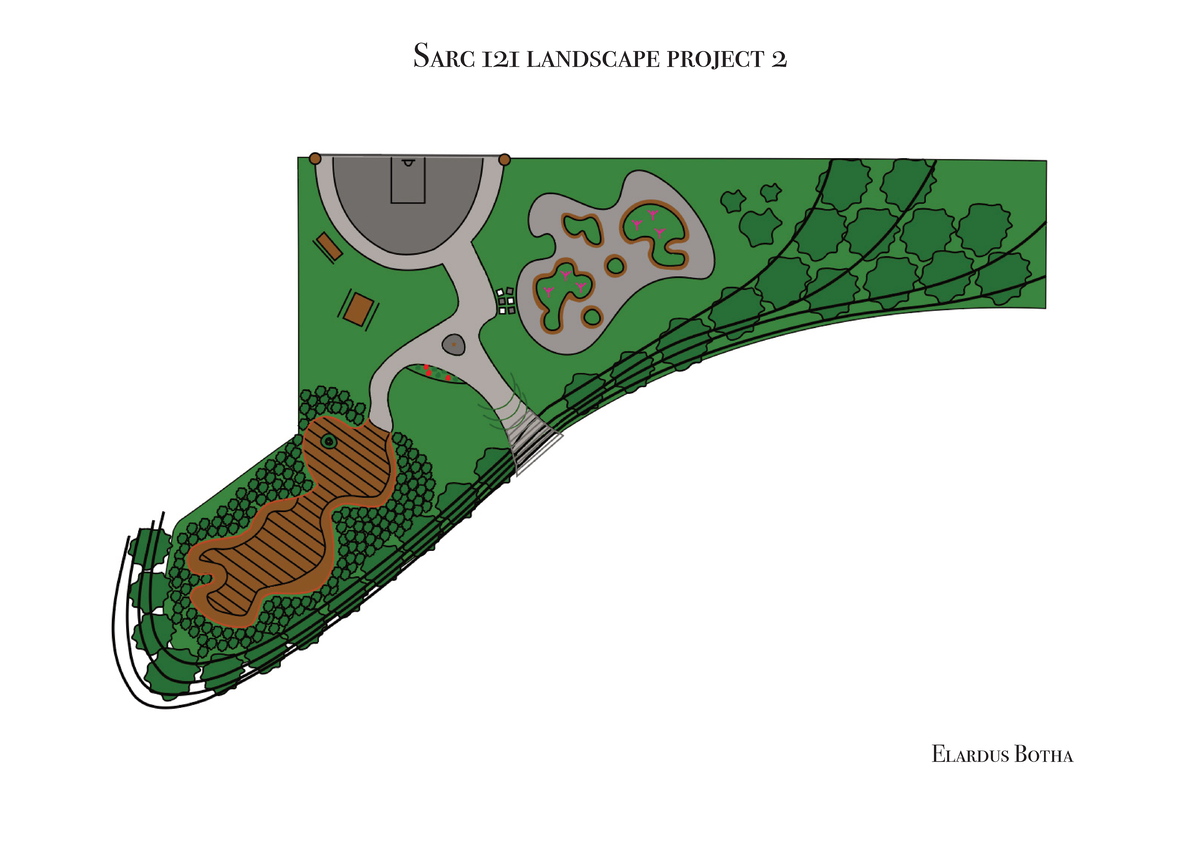 Sarc 121 Assignment 2 - Sarc 121 landscape project 2 Elardus Botha Content : 1. Title page 2 ...