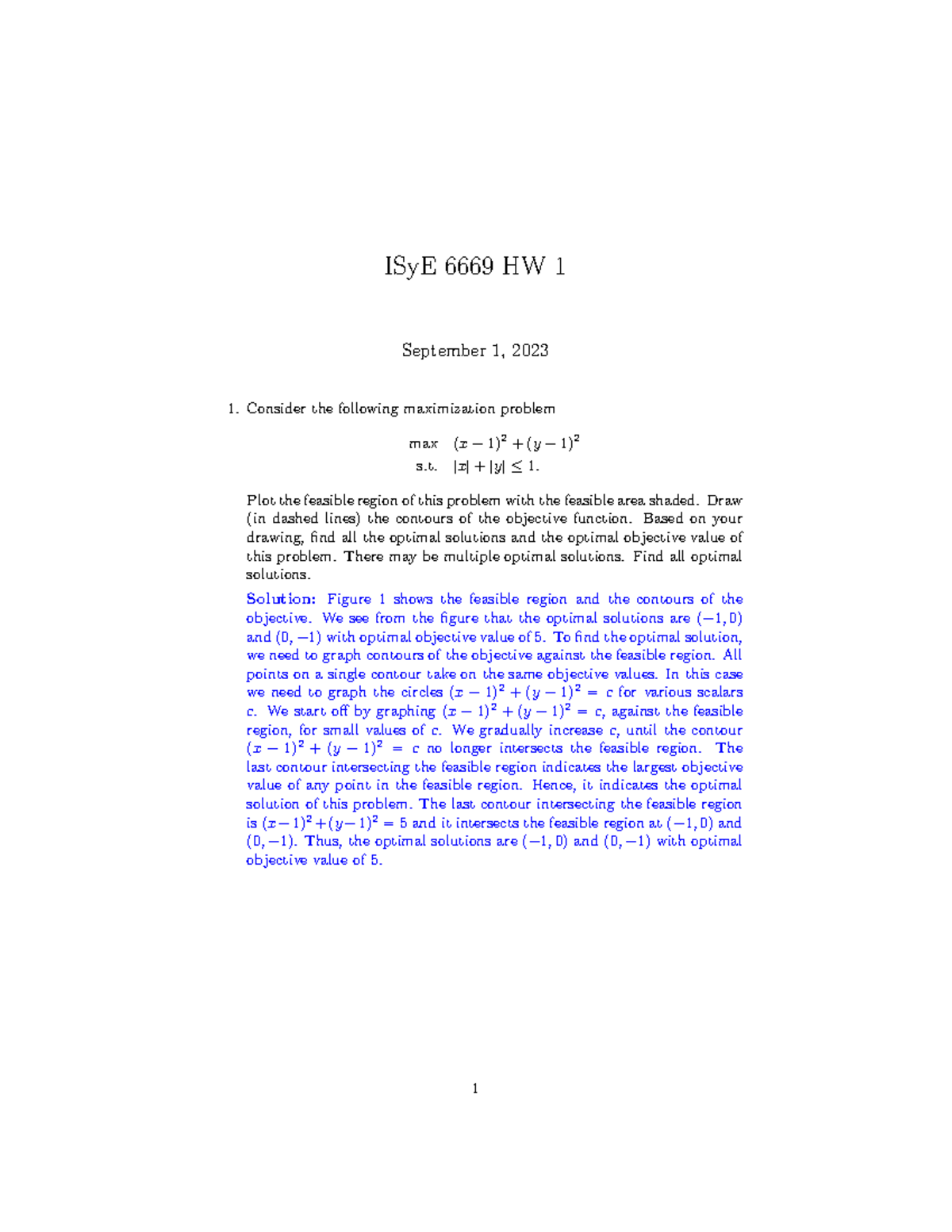 Home Work 1 solution - ISyE 6669 HW 1 September 1, 2023 Consider the following maximization ...