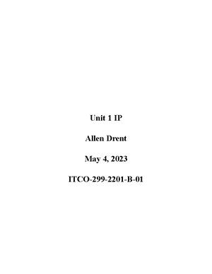 Drent U3 IP ITCO299 - assignment - Unit 3 IP Allen Drent May 4, 2023 ITCO-299-2201-B- An - Studocu