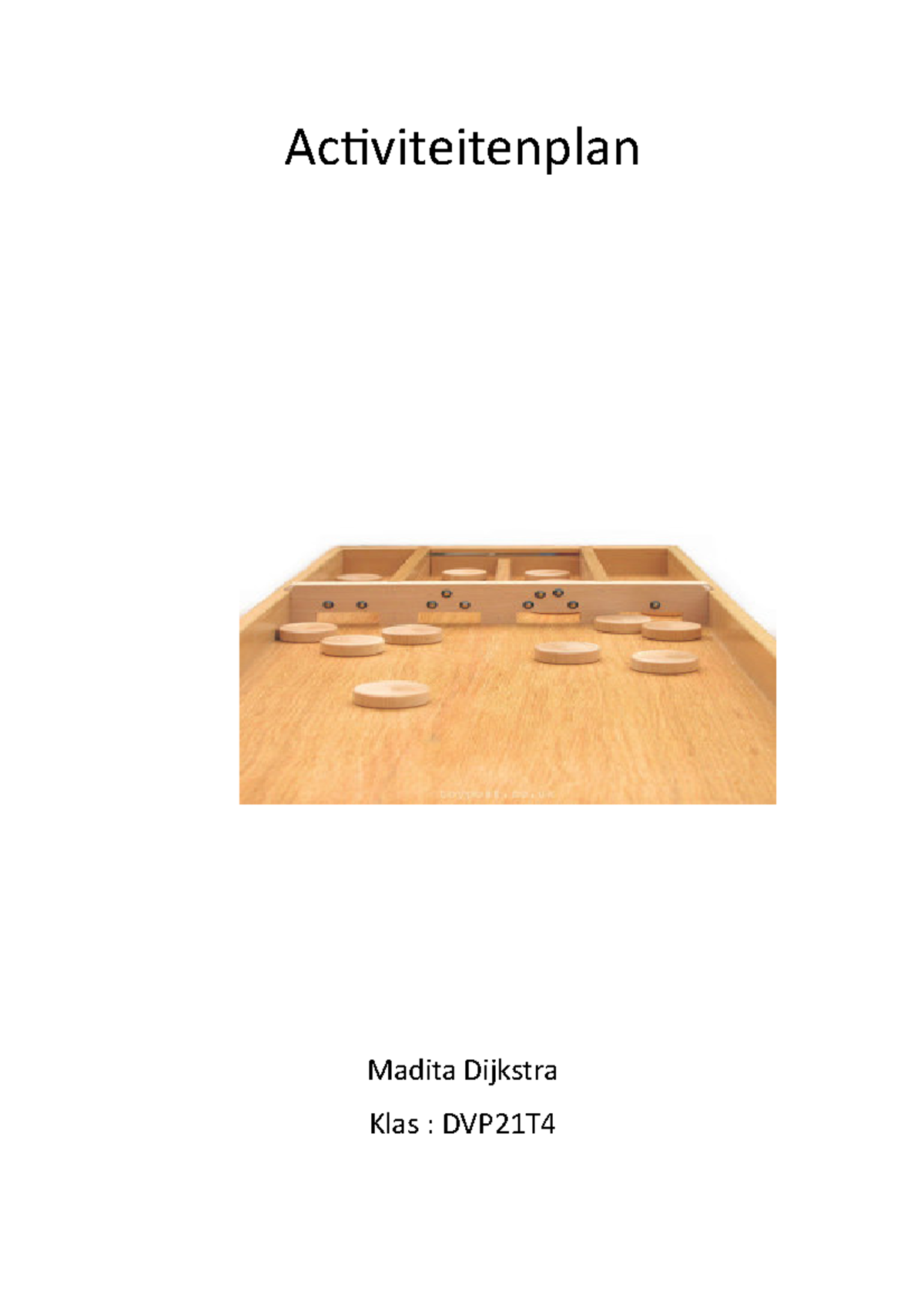 Activiteitenplan - Goedgekeurd verslag - Activiteitenplan Madita Dijkstra Klas : DVP21T Stap 1 ...