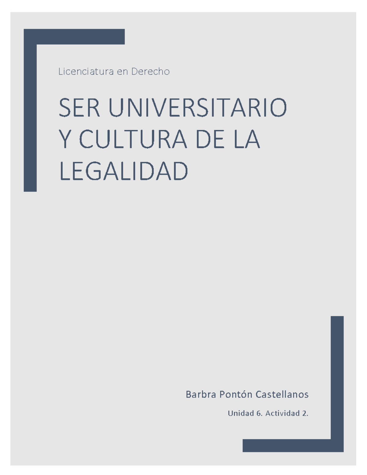 Unidad 6 u6 a2 sucl - Licenciatura en Derecho SER UNIVERSITARIO Y ...