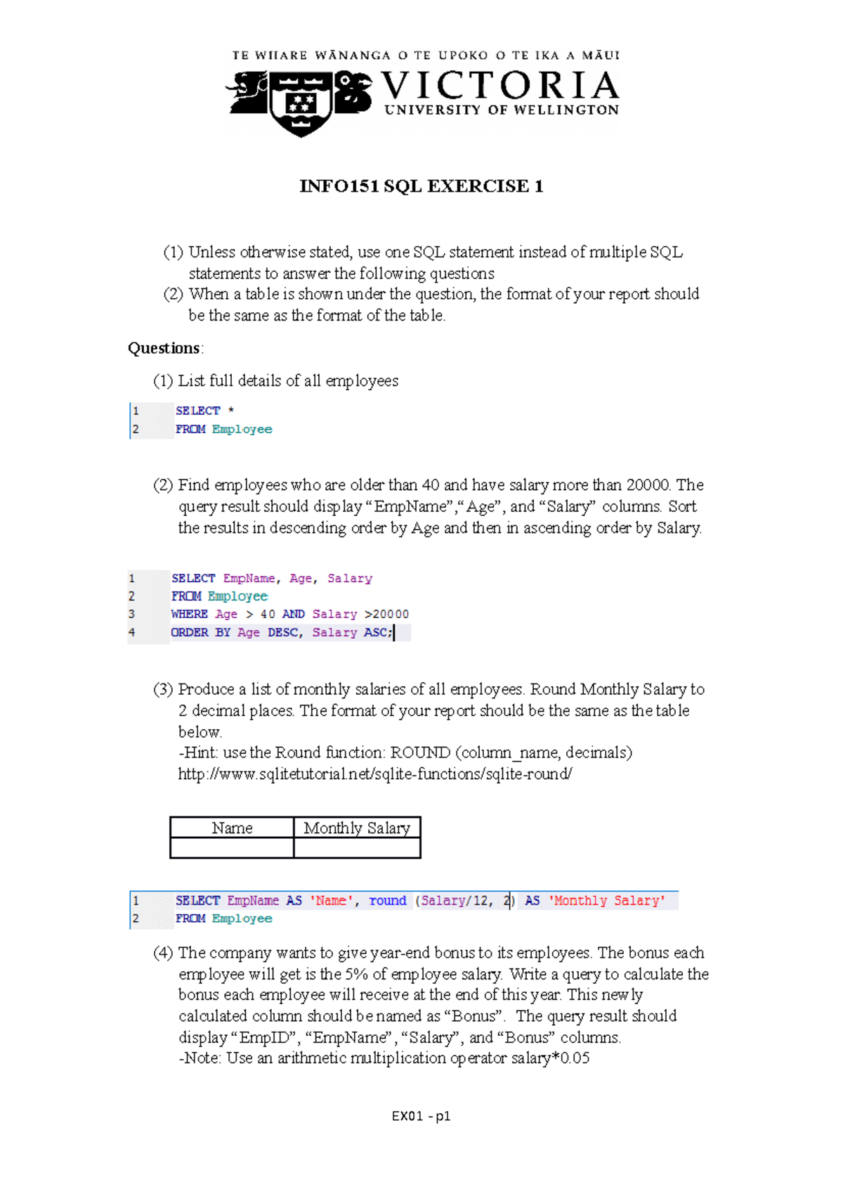 EX01 - INFO151 SQL EXERCISE 1 (1)Unless otherwise stated, use one SQL statement instead of ...