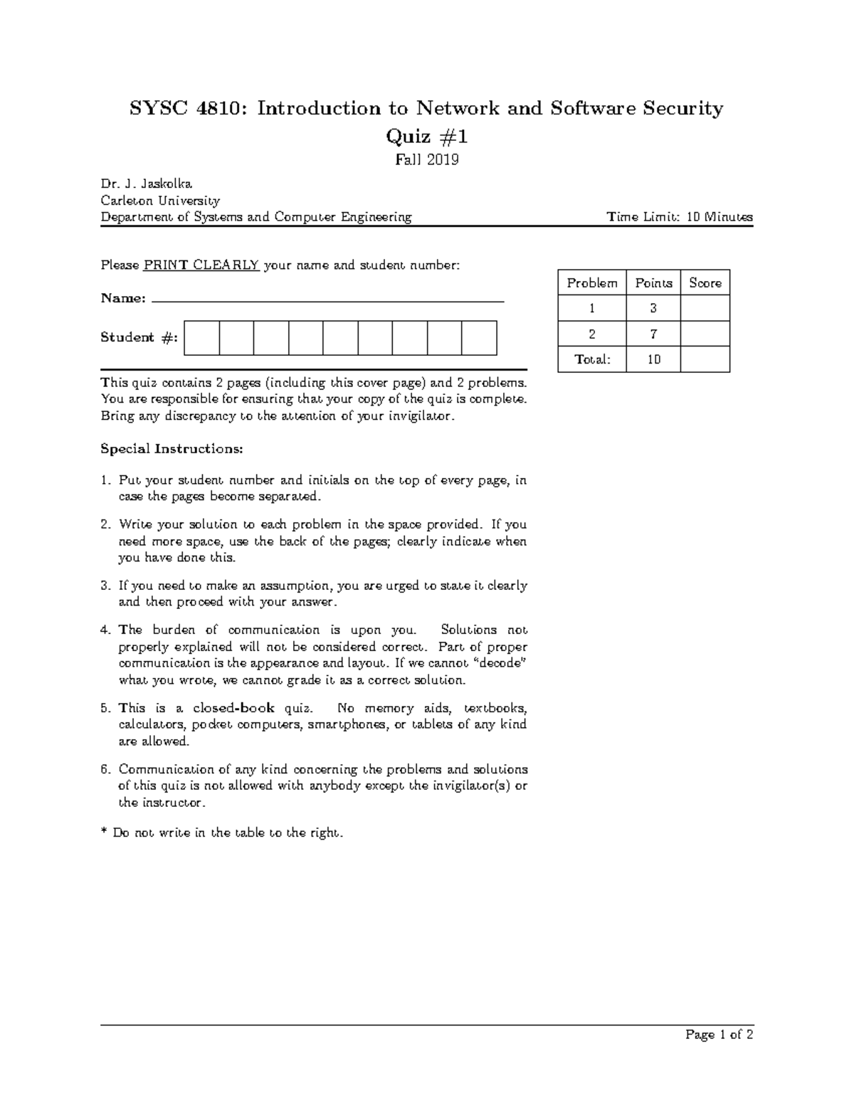 All Quizzes 2019 - SYSC 4810: Introduction to Network and Software Security Quiz Fall 2019 Dr. J ...