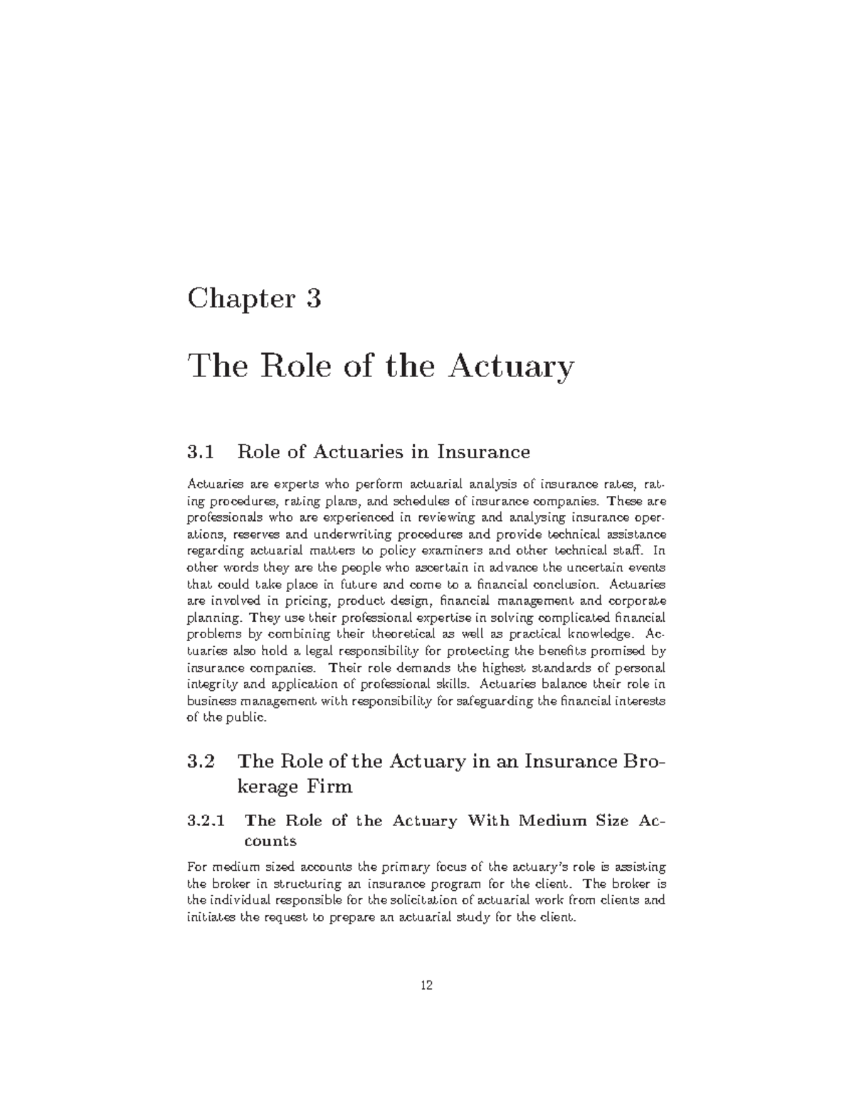 3 Role of the Actuary 2190 - Chapter 3 The Role of the Actuary 3 Role of Actuaries in Insurance ...