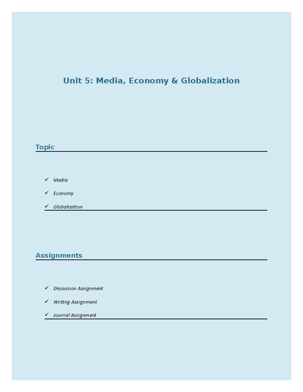 SOC 1502 Unit 5 Assignments - Unit 5: Media, Economy & Globalization ...