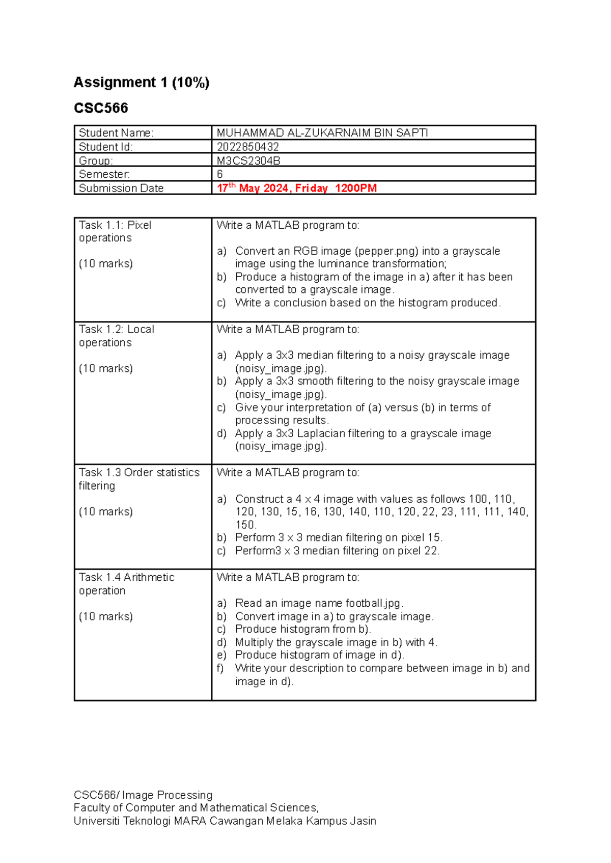 Image Processing Assignment 1 - Assignment 1 (10%) CSC Student Name ...