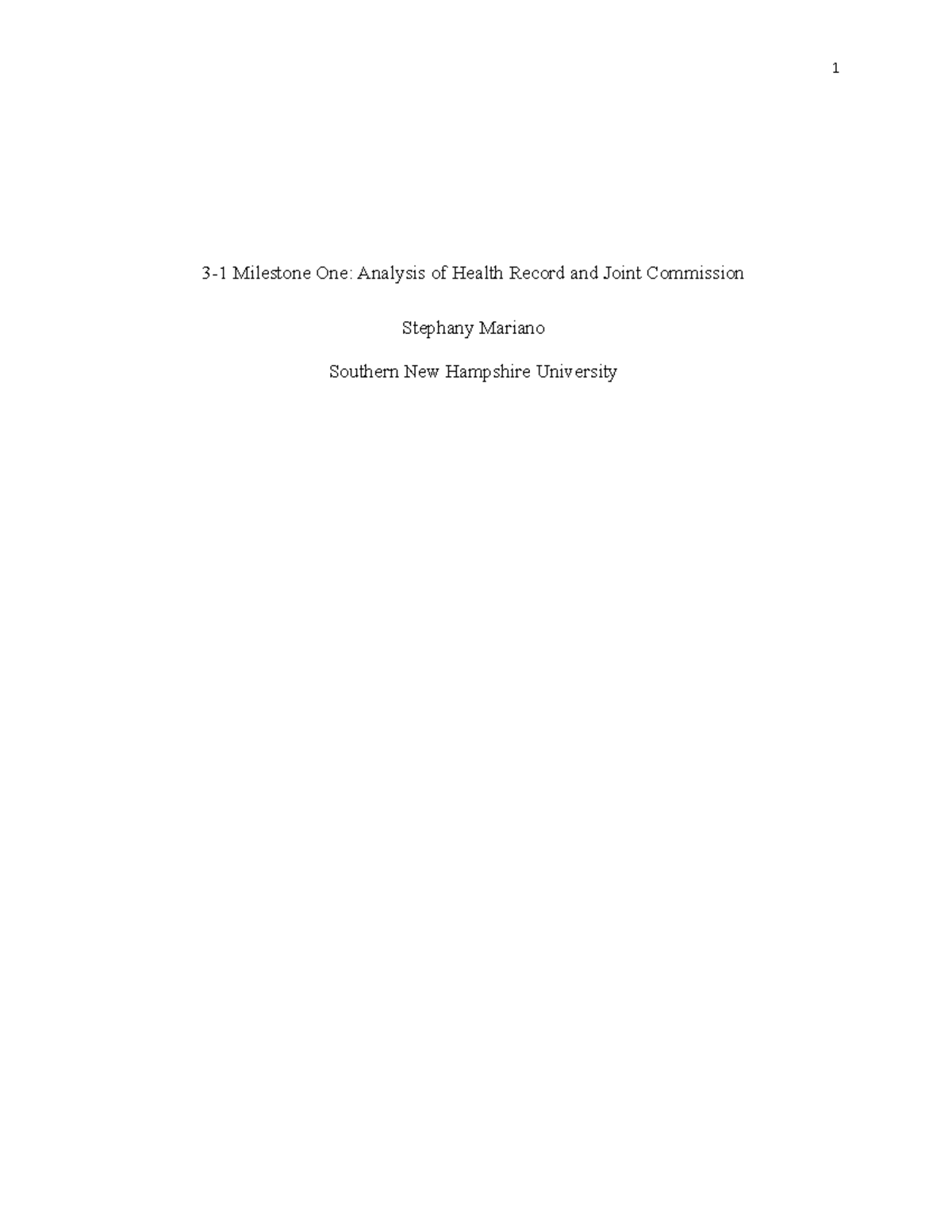 HIM 200 Milestone One Template 2 - 3-1 Milestone One: Analysis of ...