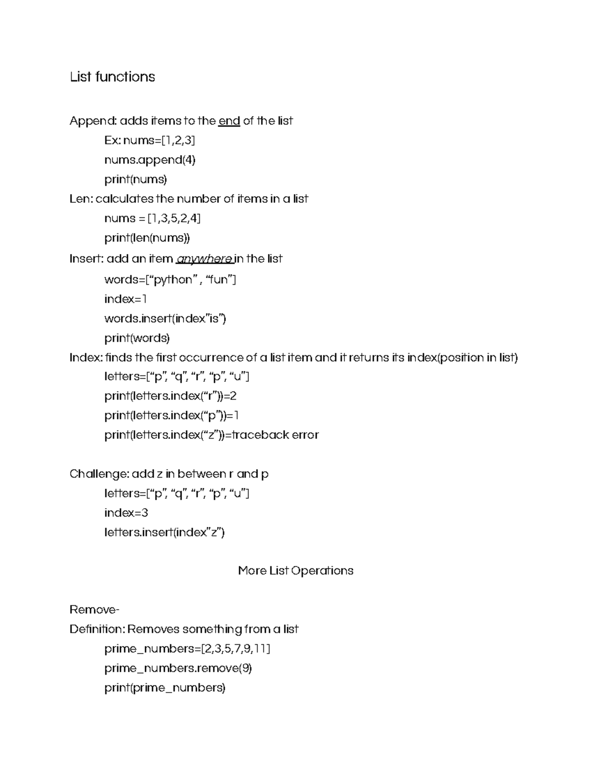 List Notes - List functions Append: adds items to the end of the list ...