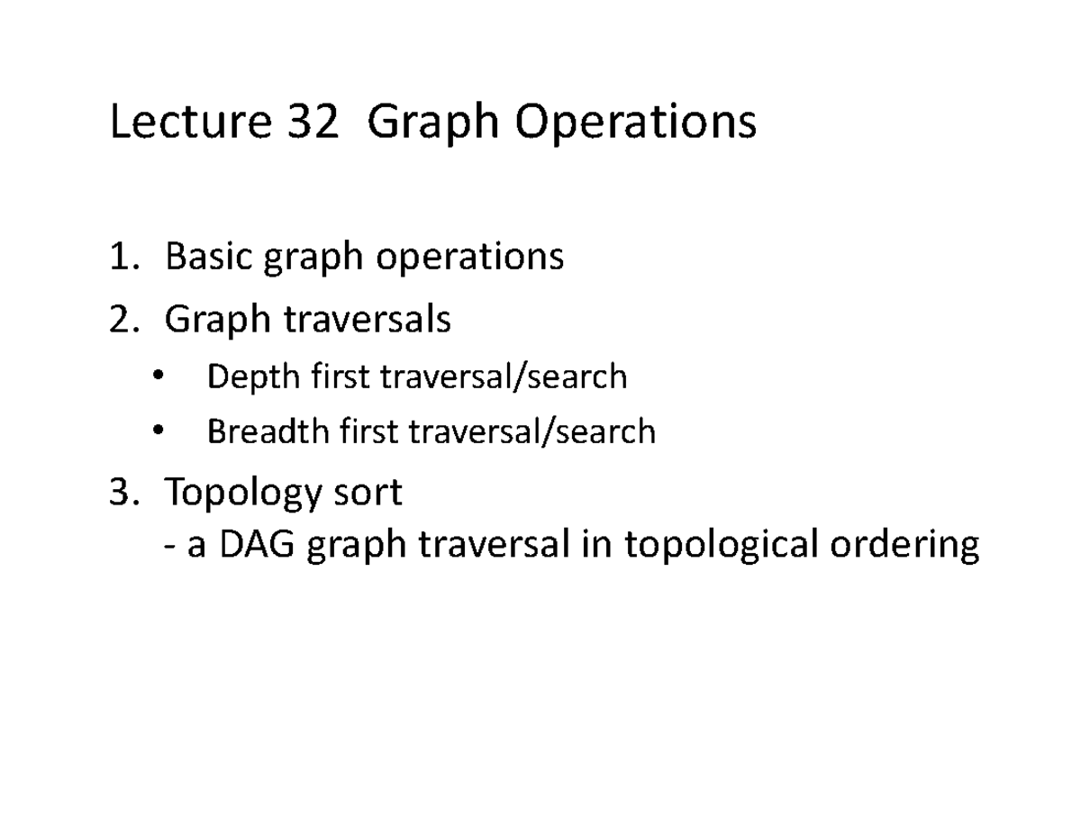 Cp264 lecture 32 graph operations - Lecture 32 Graph Operations 1. Basic graph operations 2 ...