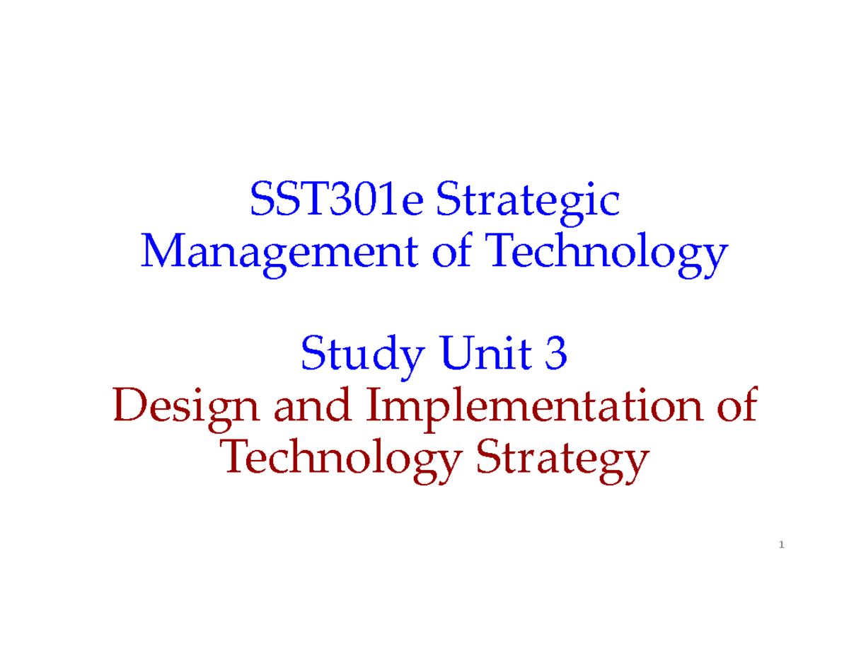 SST301 - Original Class 4 - SST301e Strategic Management of Technology ...