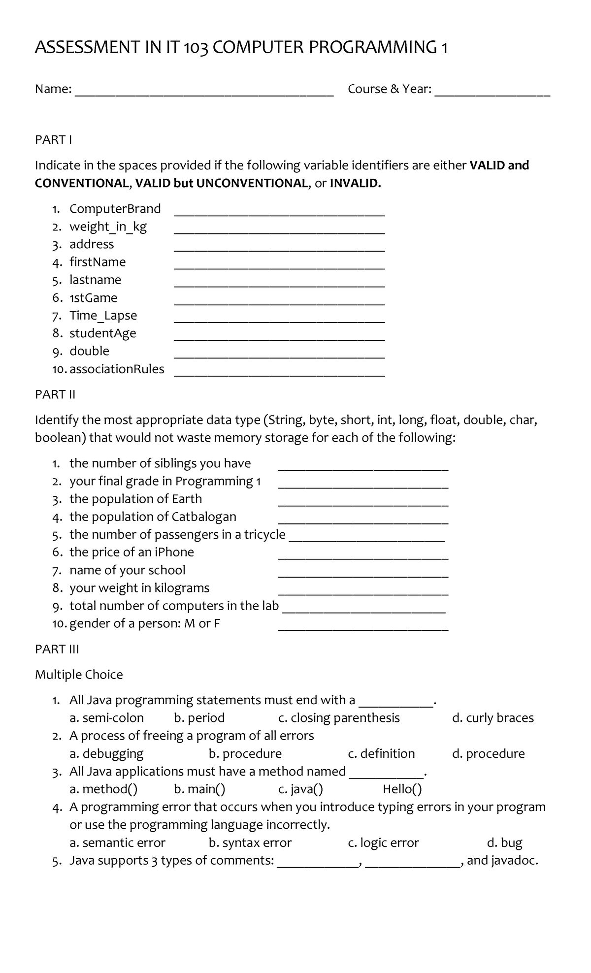 IT 103 QUIZ - xxx - ASSESSMENT IN IT 103 COMPUTER PROGRAMMING 1 Name ...