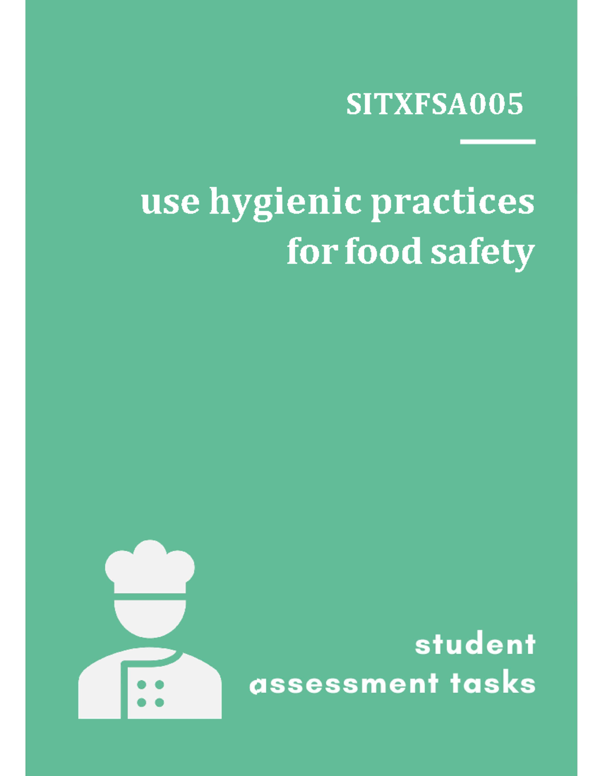 Sitxfsa 005 – Use hygienic practices for food safety Main - SITXFSA use ...