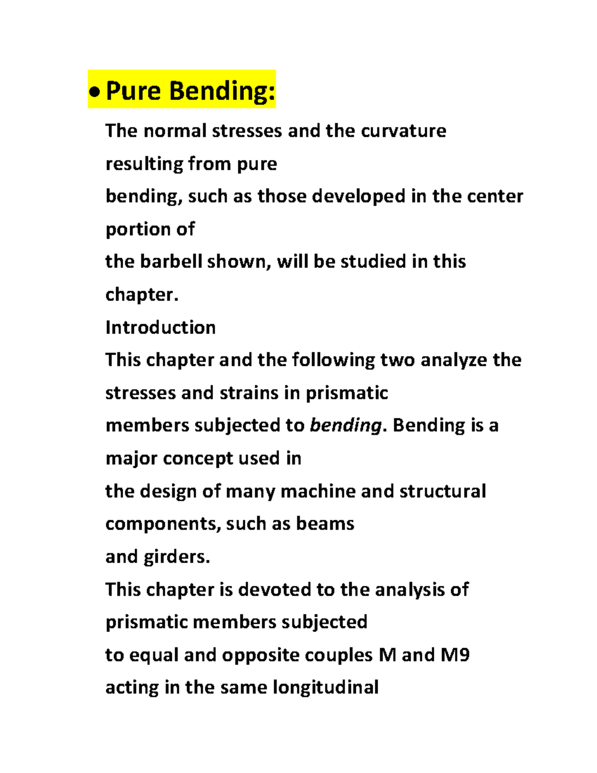 Pure Bending - Pure Bending: The normal stresses and the curvature ...