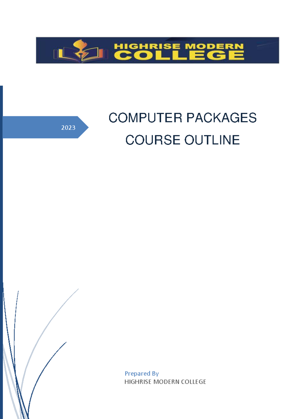 Course Oultine - 7 Modules - 2023 COMPUTER PACKAGES COURSE OUTLINE ...