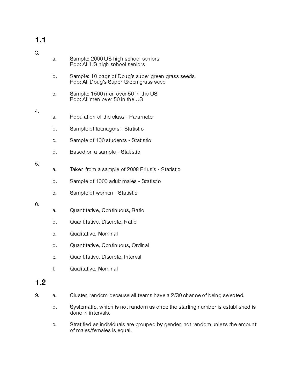 Chapter 1 HW - Ch 1 HW - 1. 3. a. Sample: 2000 US high school seniors Pop: All US high school ...
