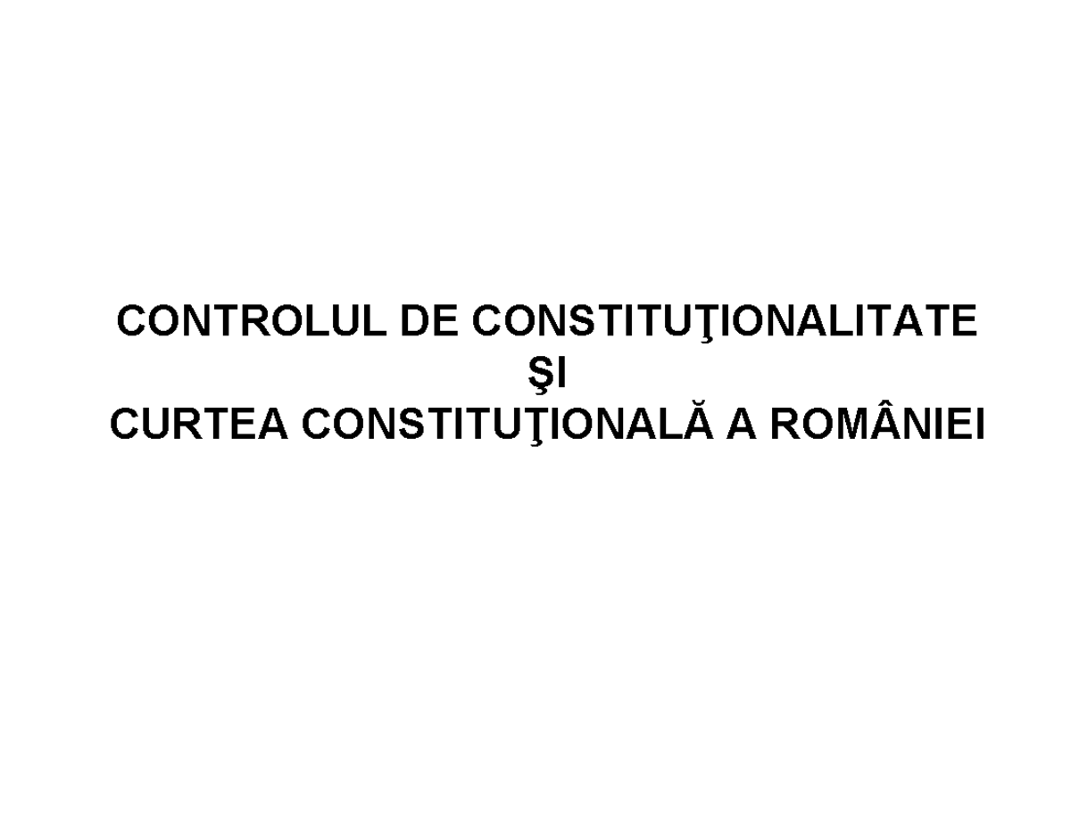 PREZENTAREA CAPITOLELOR 1-10 DREPT CONSTITUTIONAL - CONTROLUL DE ...