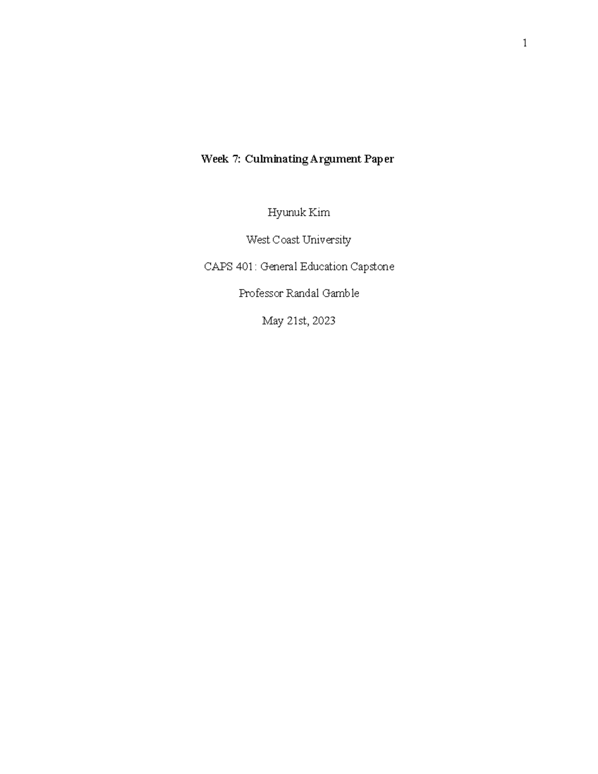 Week 7 Signature Assignment - Week 7: Culminating Argument Paper Hyunuk Kim West Coast ...