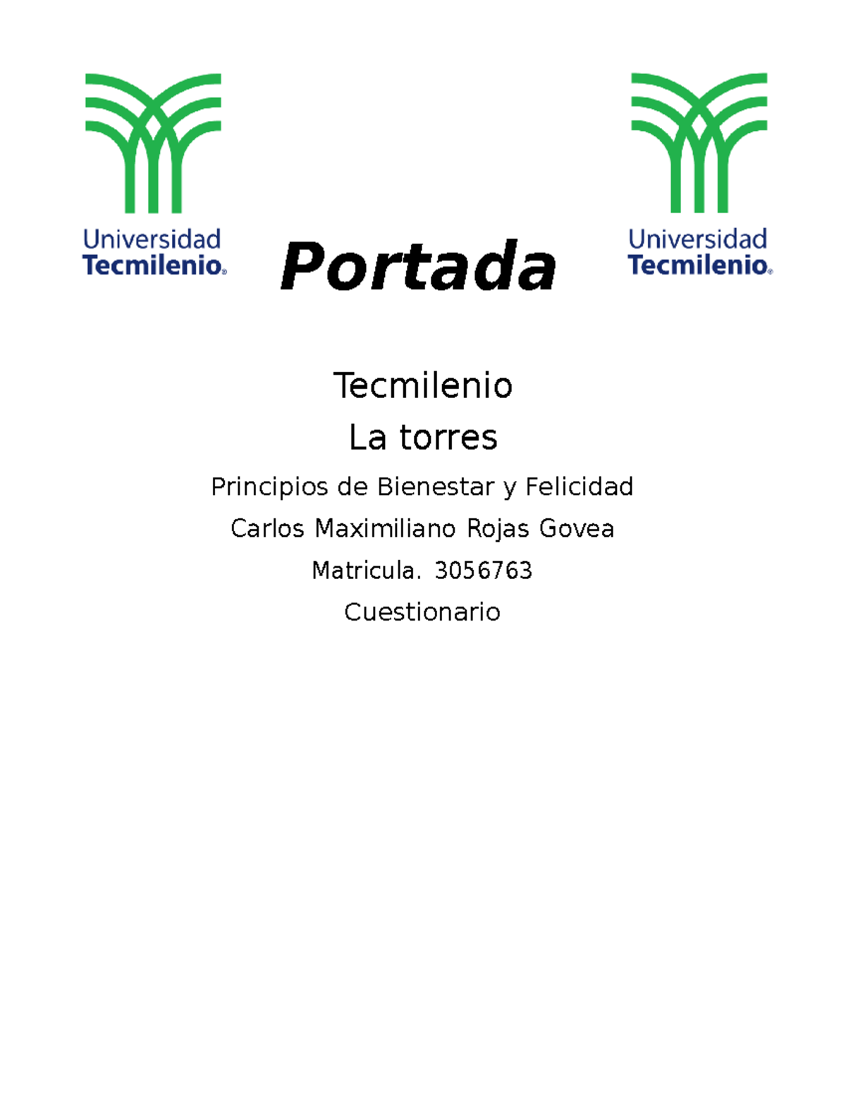 CMRG Tarea 1 Bienestar YFelicidad - Portada Tecmilenio La torres Principios de Bienestar y ...