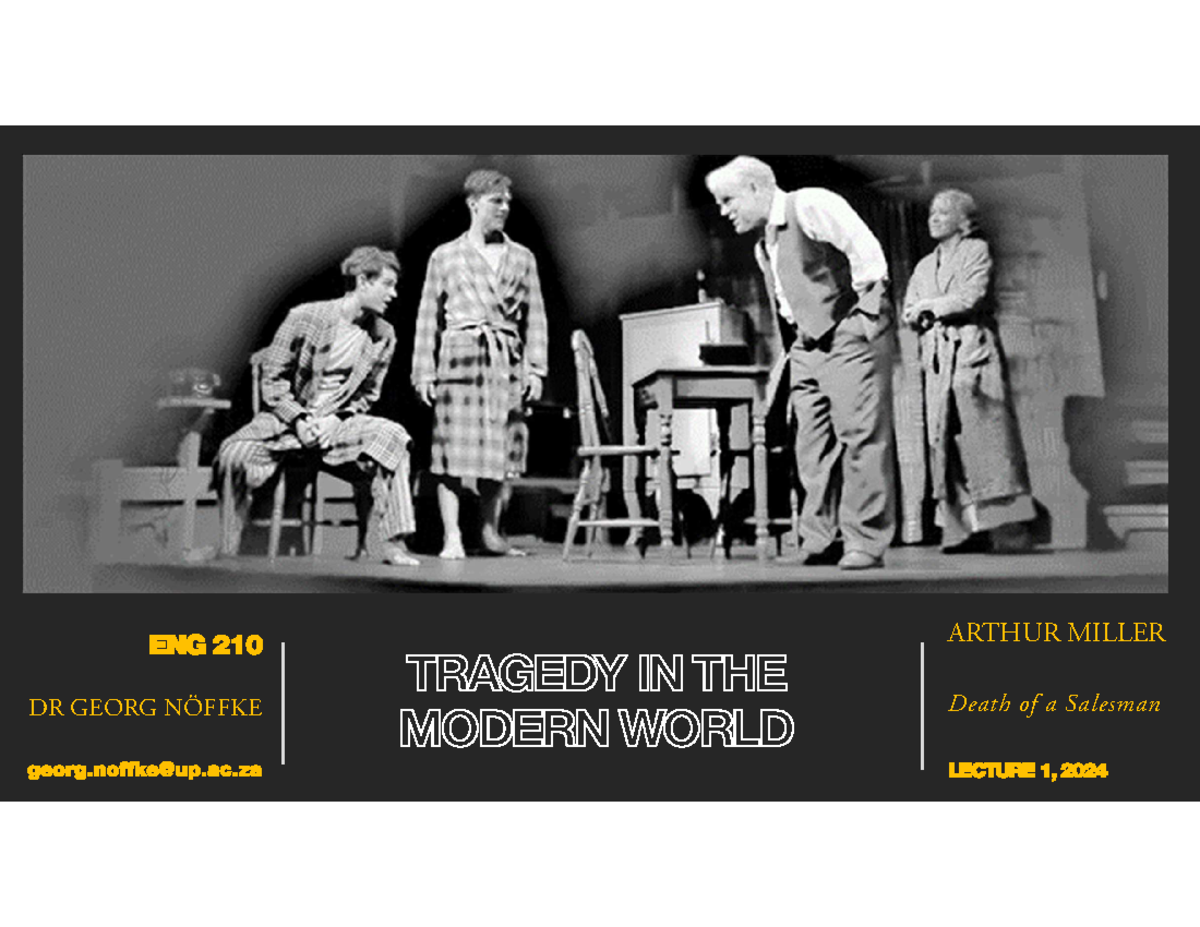ENG 210 - Miller; 'Death of a Salesman'; Lecture 1 [2024] - ARTHUR ...