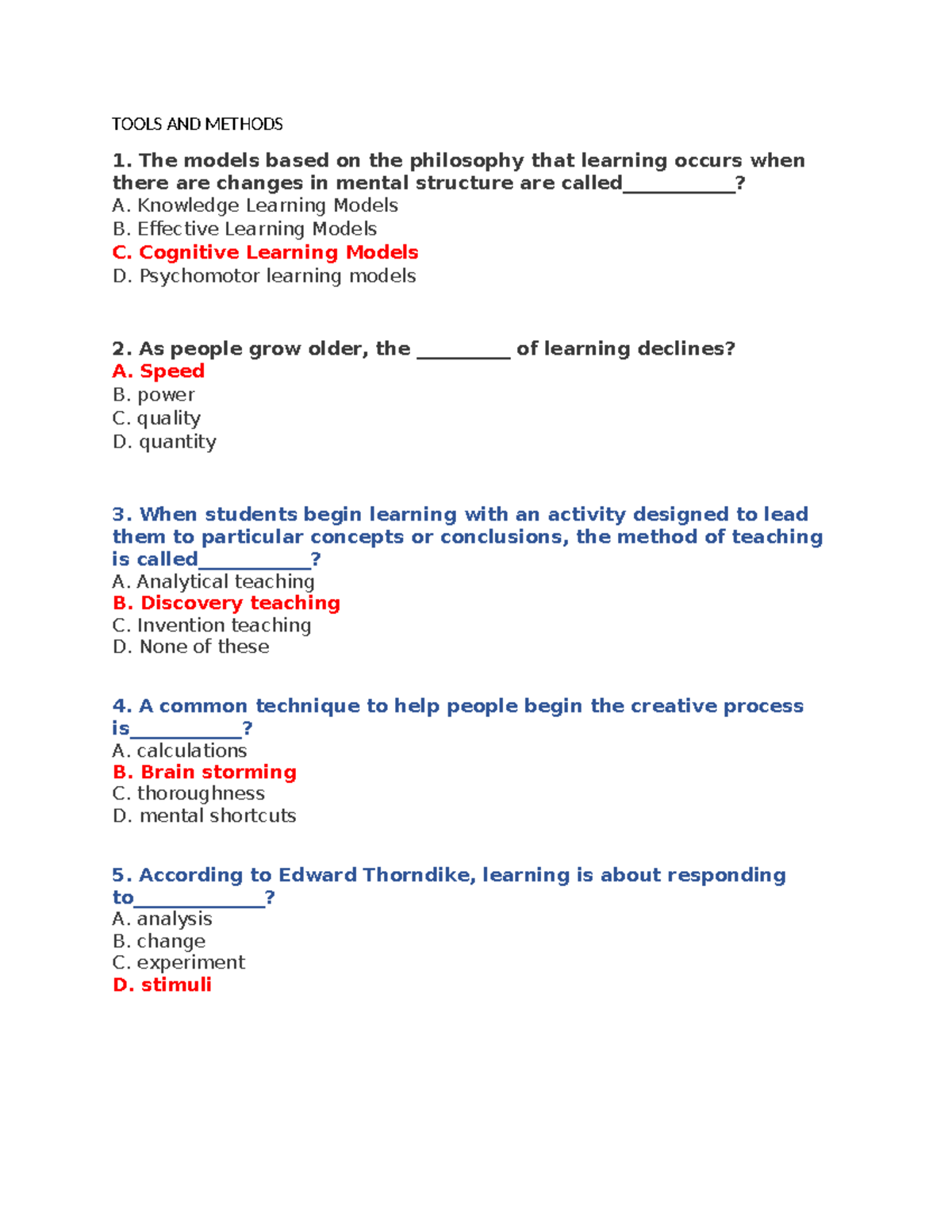 Tools questions - good - TOOLS AND METHODS 1. The models based on the ...