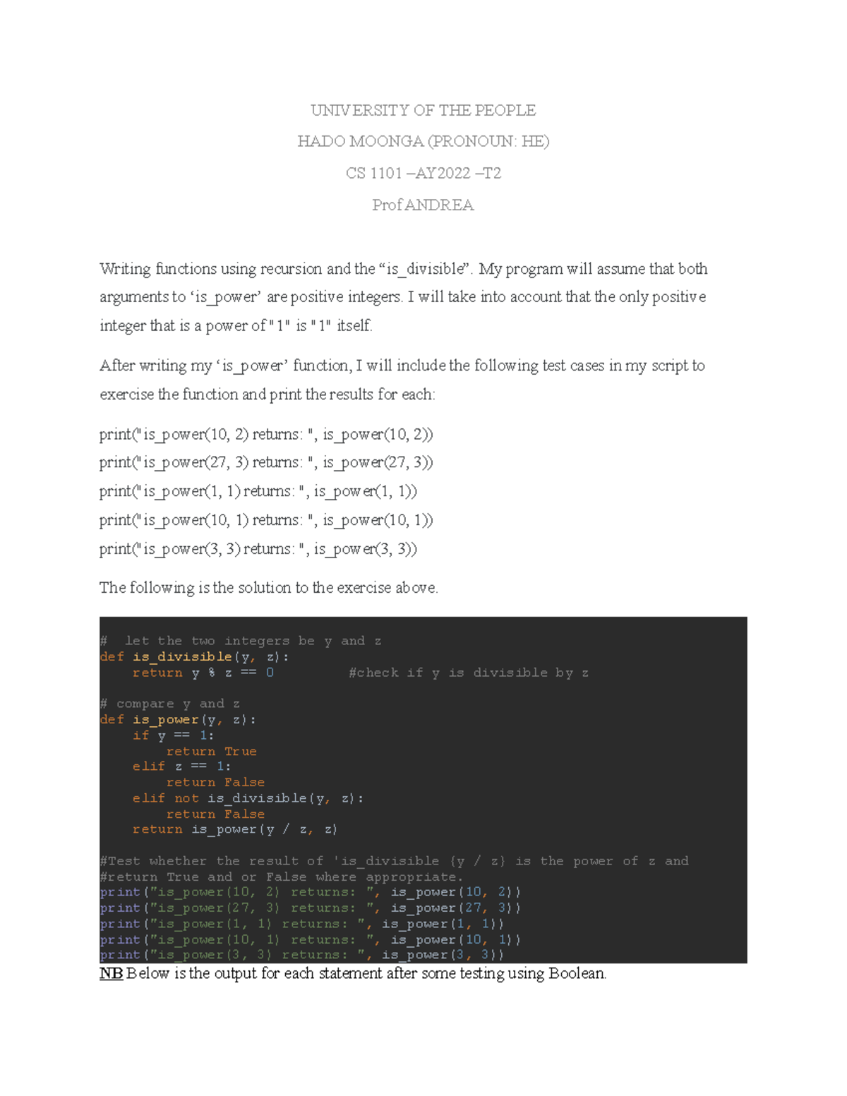 CS1001 Written Assignment UNIT 4 - UNIVERSITY OF THE PEOPLE HADO MOONGA (PRONOUN: HE) CS 1101 ...