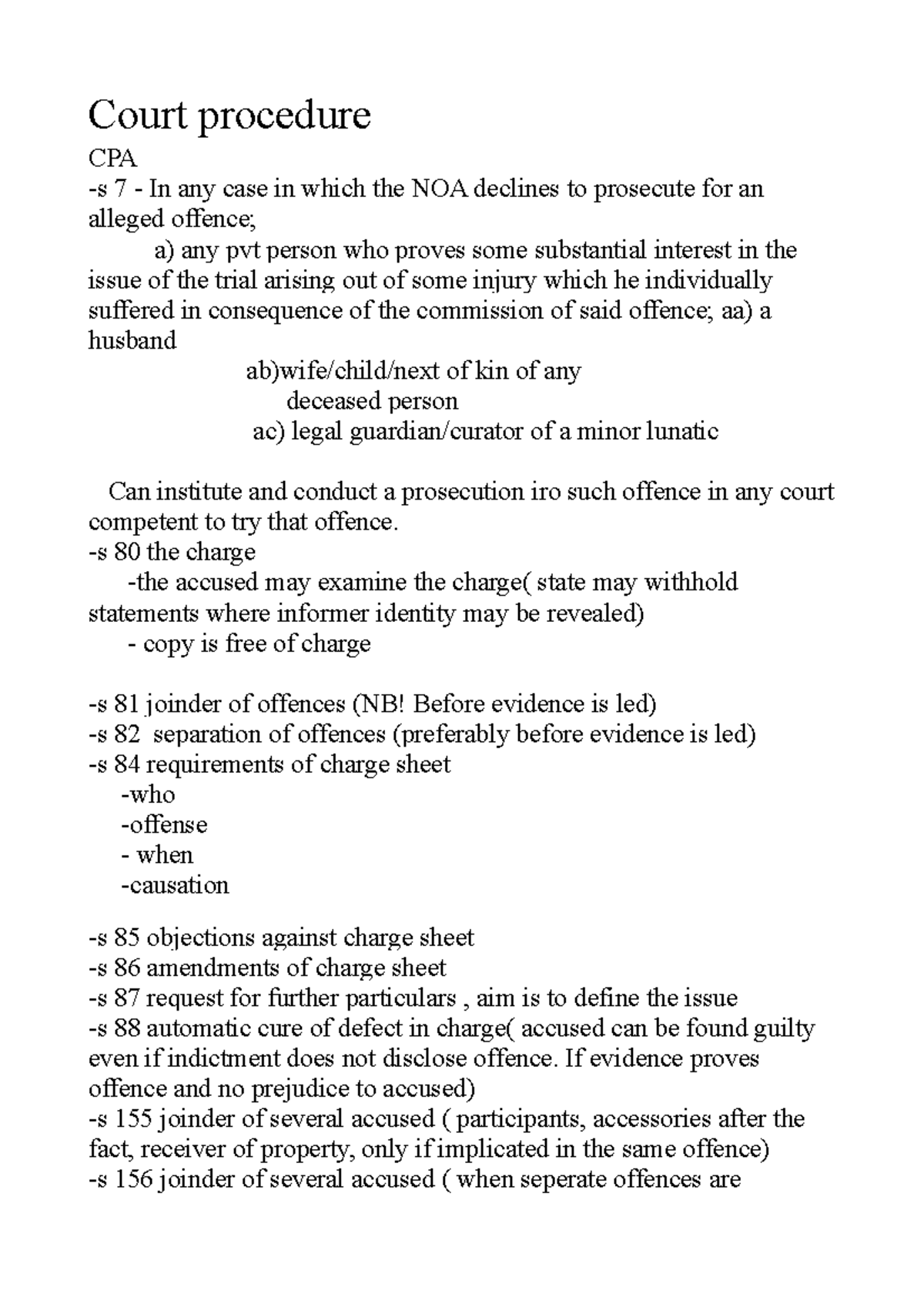 Court Procedure Notes - Court procedure CPA -s 7 - In any case in which ...