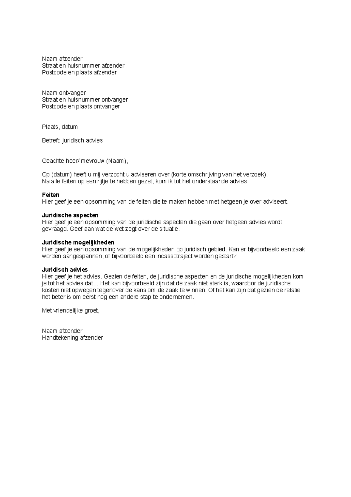 Format voor een juridische adviesbrief - Naam afzender Straat en huisnummer afzender Postcode en ...