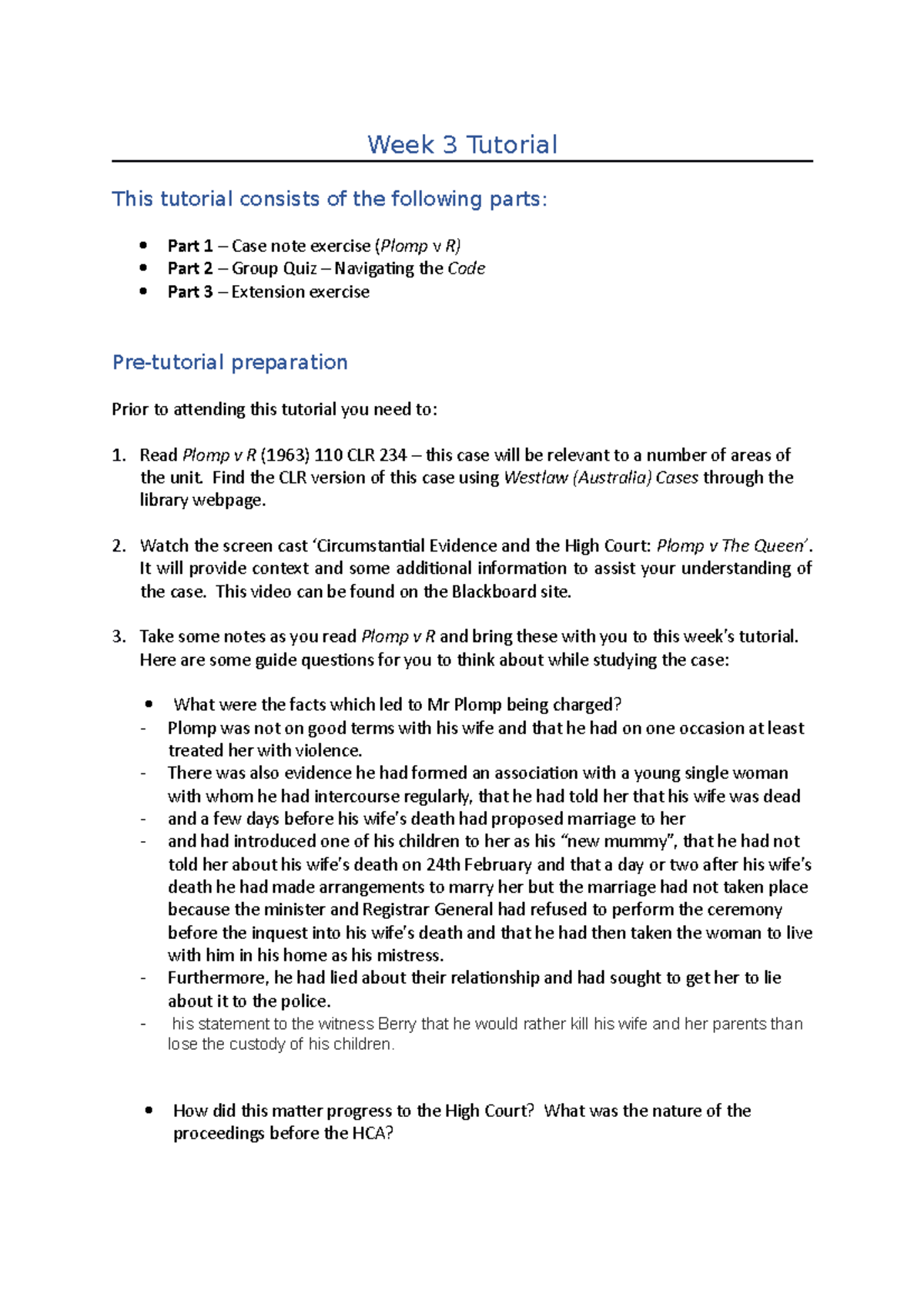 LLB106 Week 3 Tutorial - Week 3 Tutorial This tutorial consists of the following parts: Part 1 ...